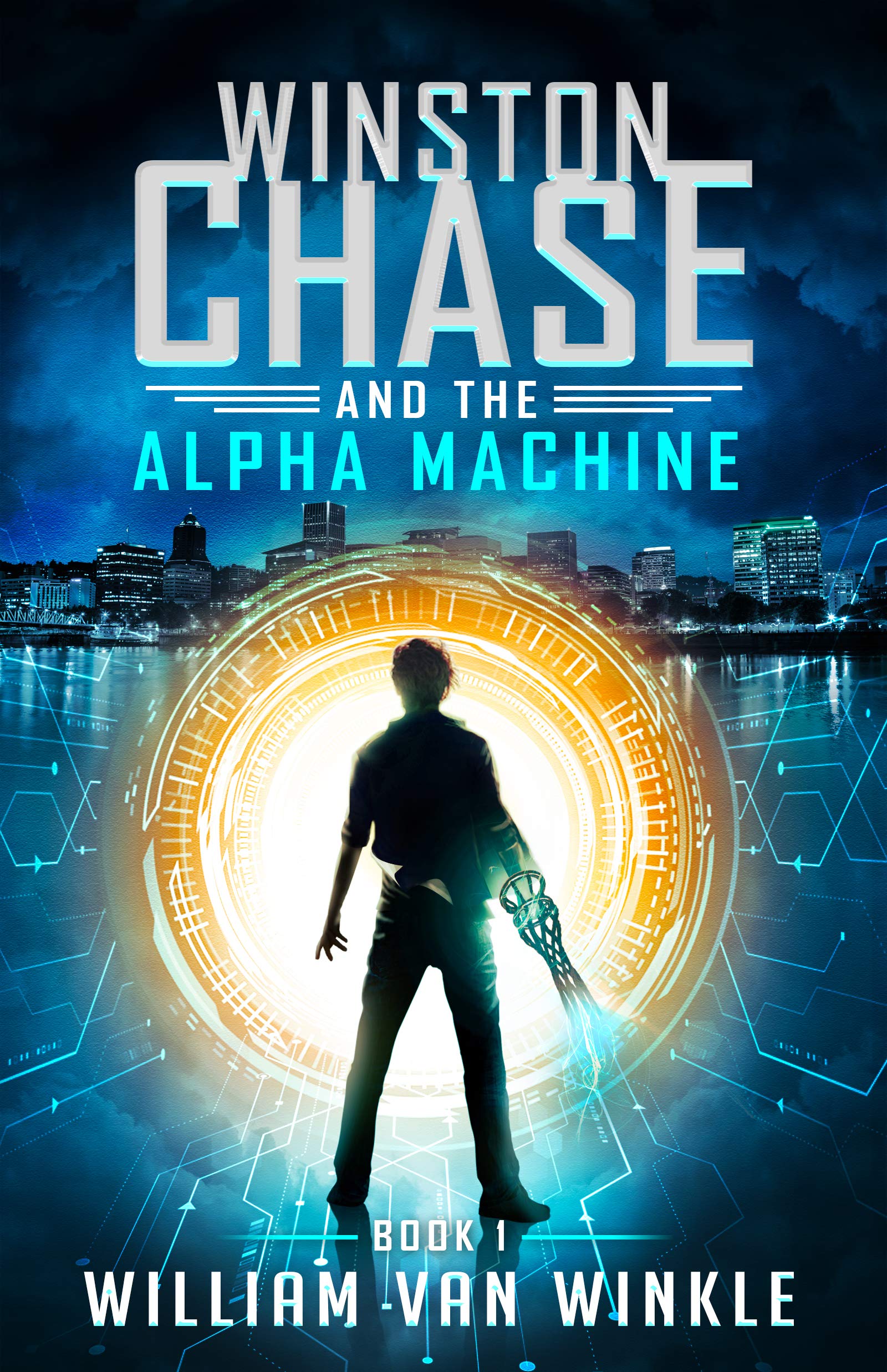 Winston Chase and the Alpha Machine (Book 1) by William Van Winkle ...