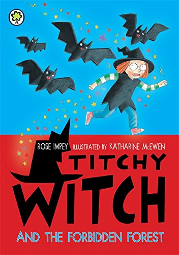 Titchy Witch and the Forbidden Forest by Rose Impey | Goodreads
