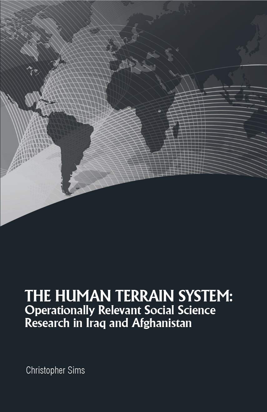 The Human Terrain System: Operationally Relevant Social Science ...