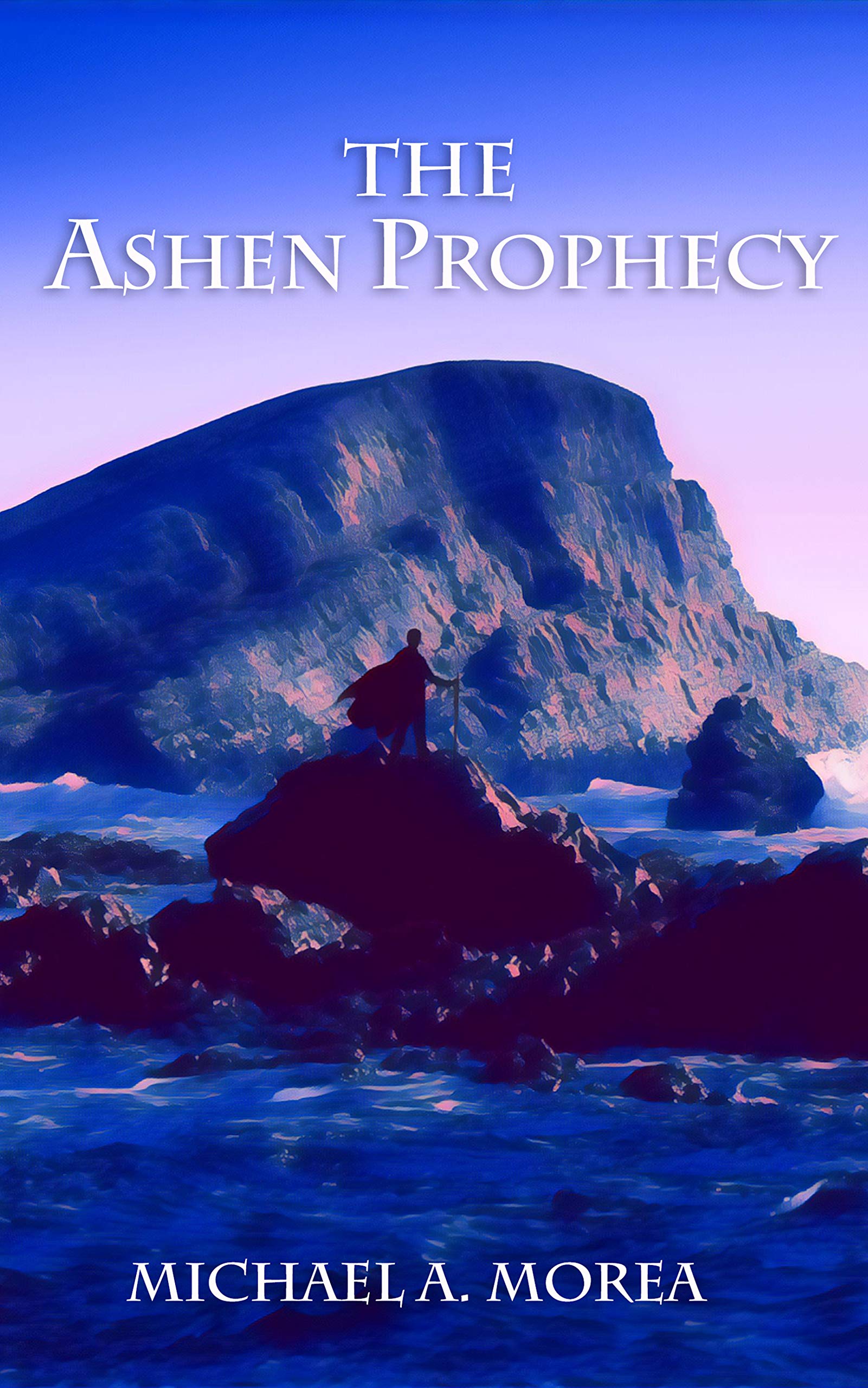 The Ashen Prophecy by Michael A. Morea | Goodreads