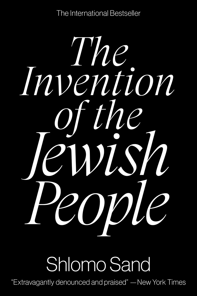 The Invention of the Jewish People by Shlomo Sand | Goodreads