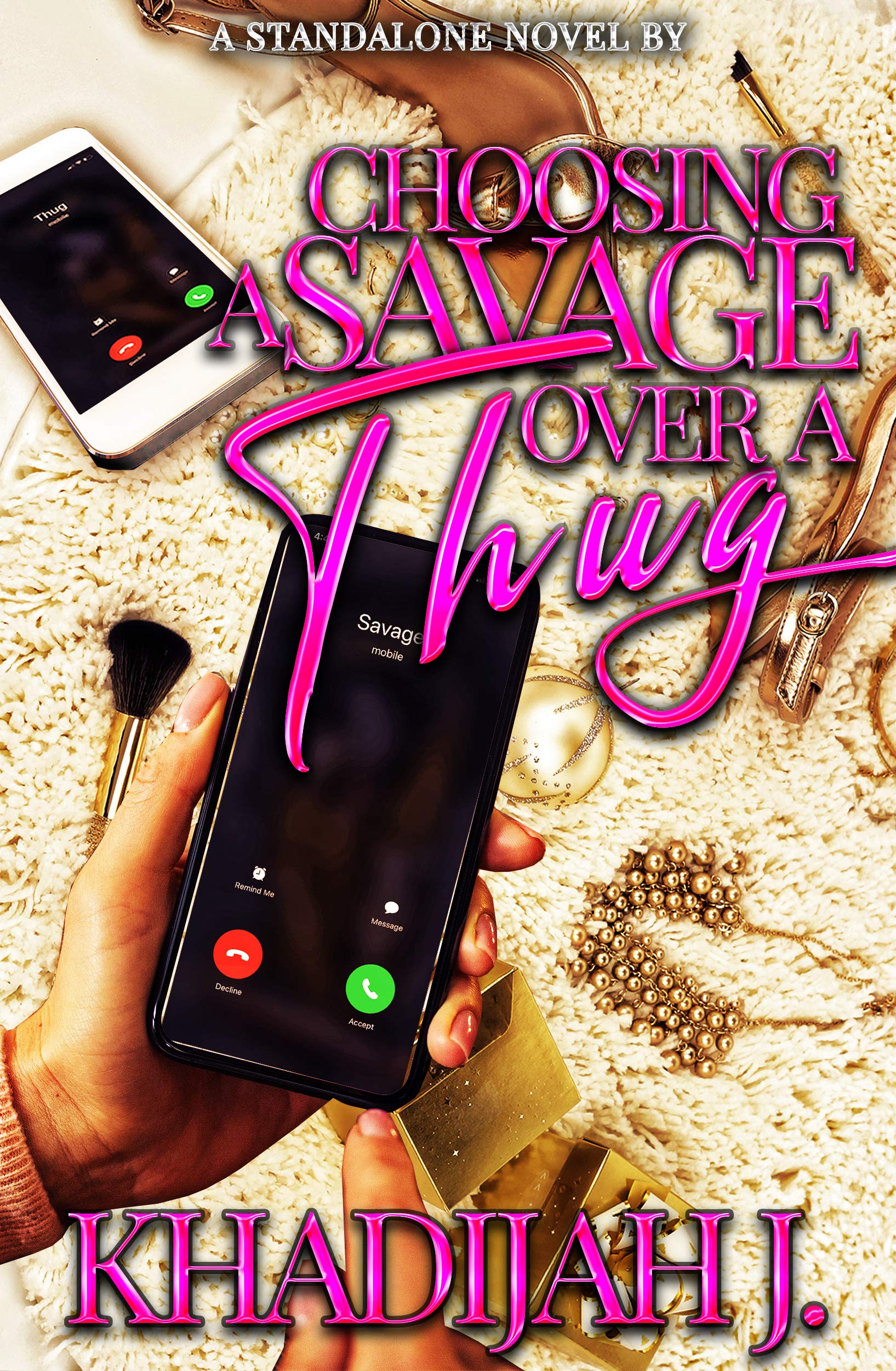 Choosing a Savage over a Thug by Khadijah J. | Goodreads