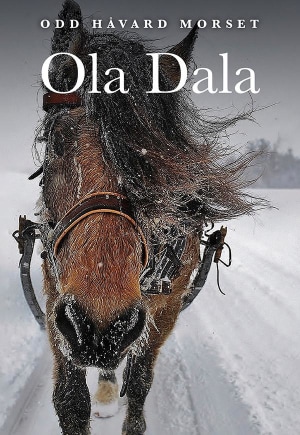 Ola Dala by Odd Håvard Morset | Goodreads