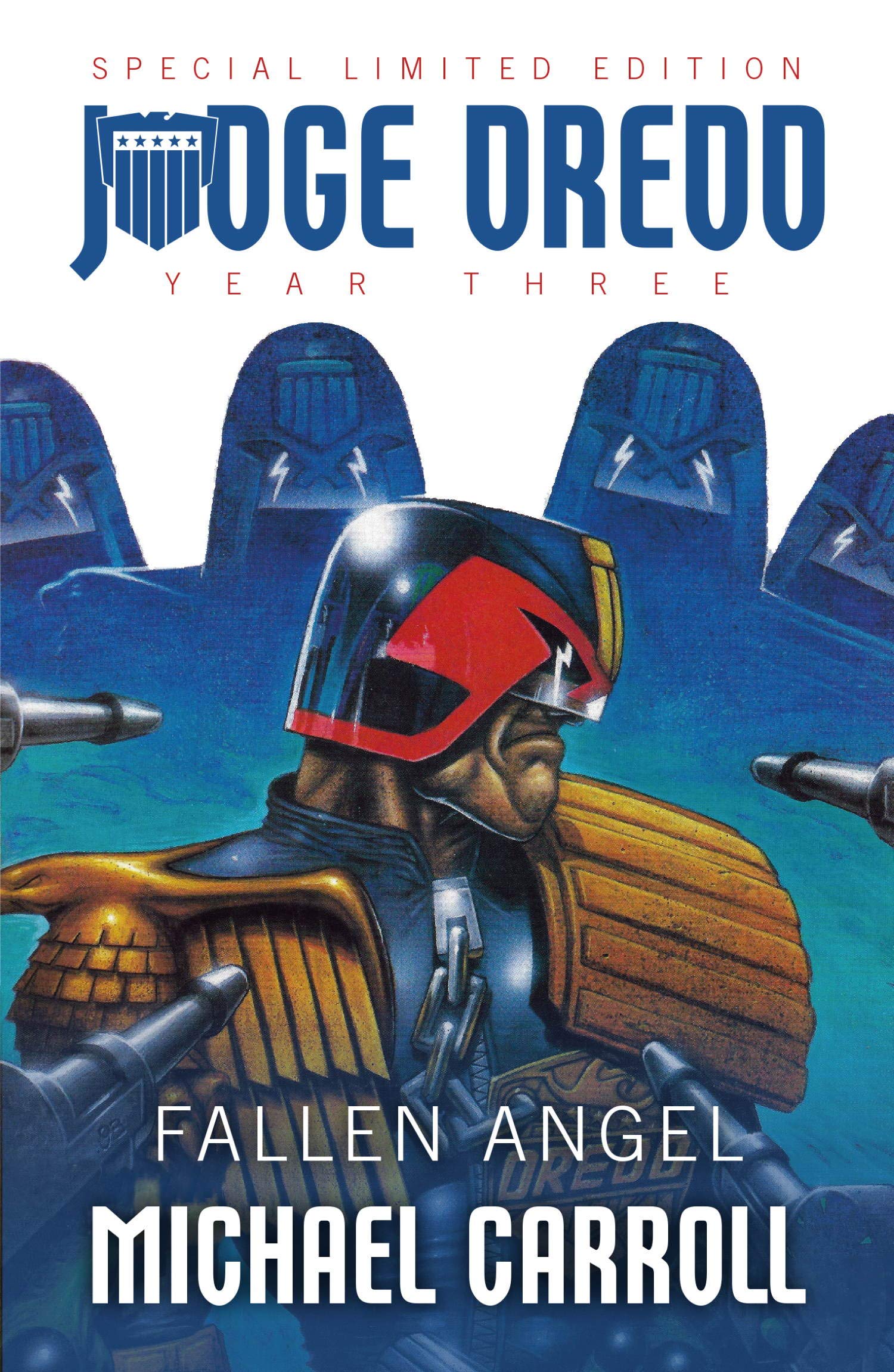Judge Dredd Year Three: Fallen Angel by Michael Carroll | Goodreads