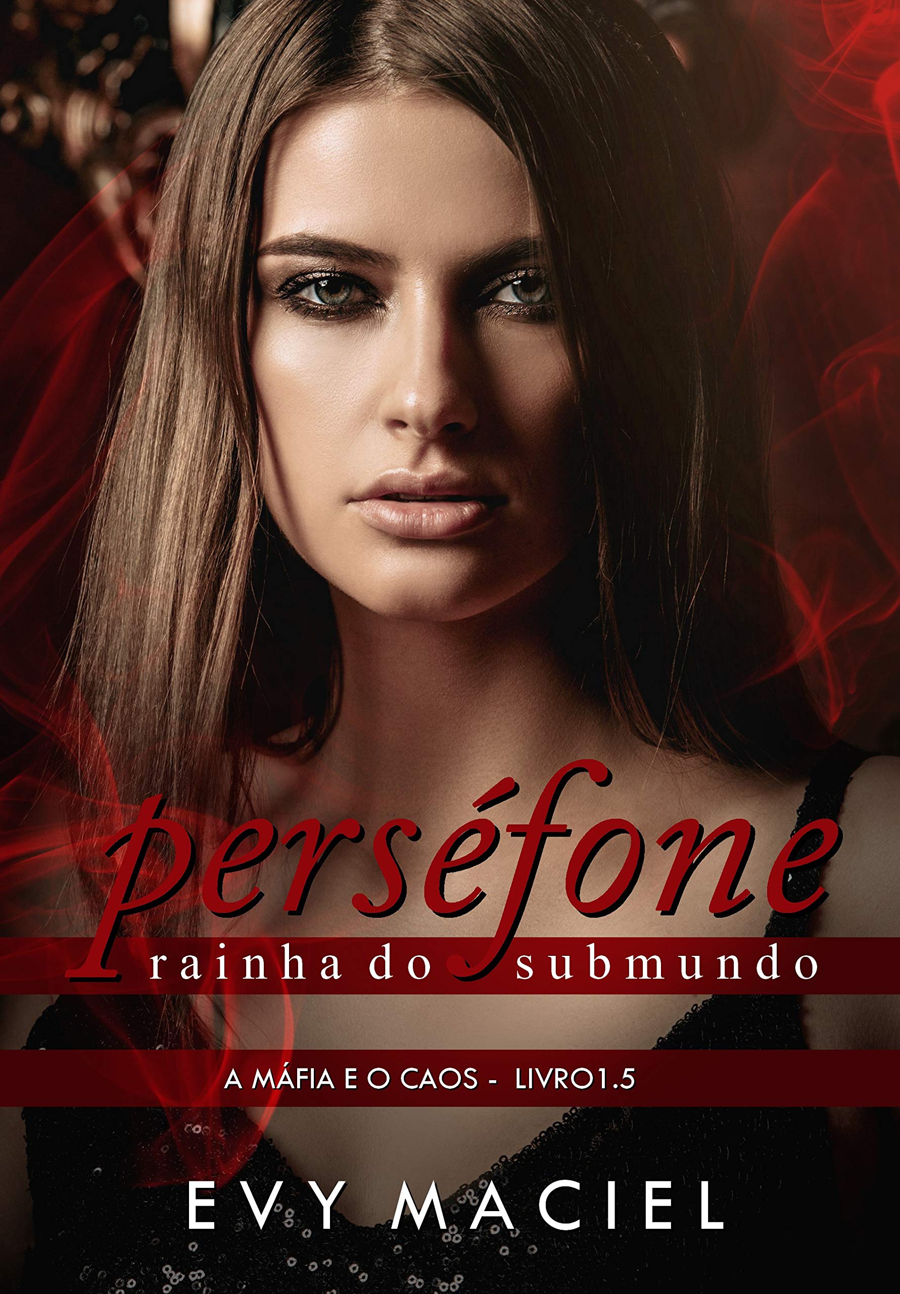 PERSÉFONE: Rainha Do Submundo: by Evy Maciel | Goodreads