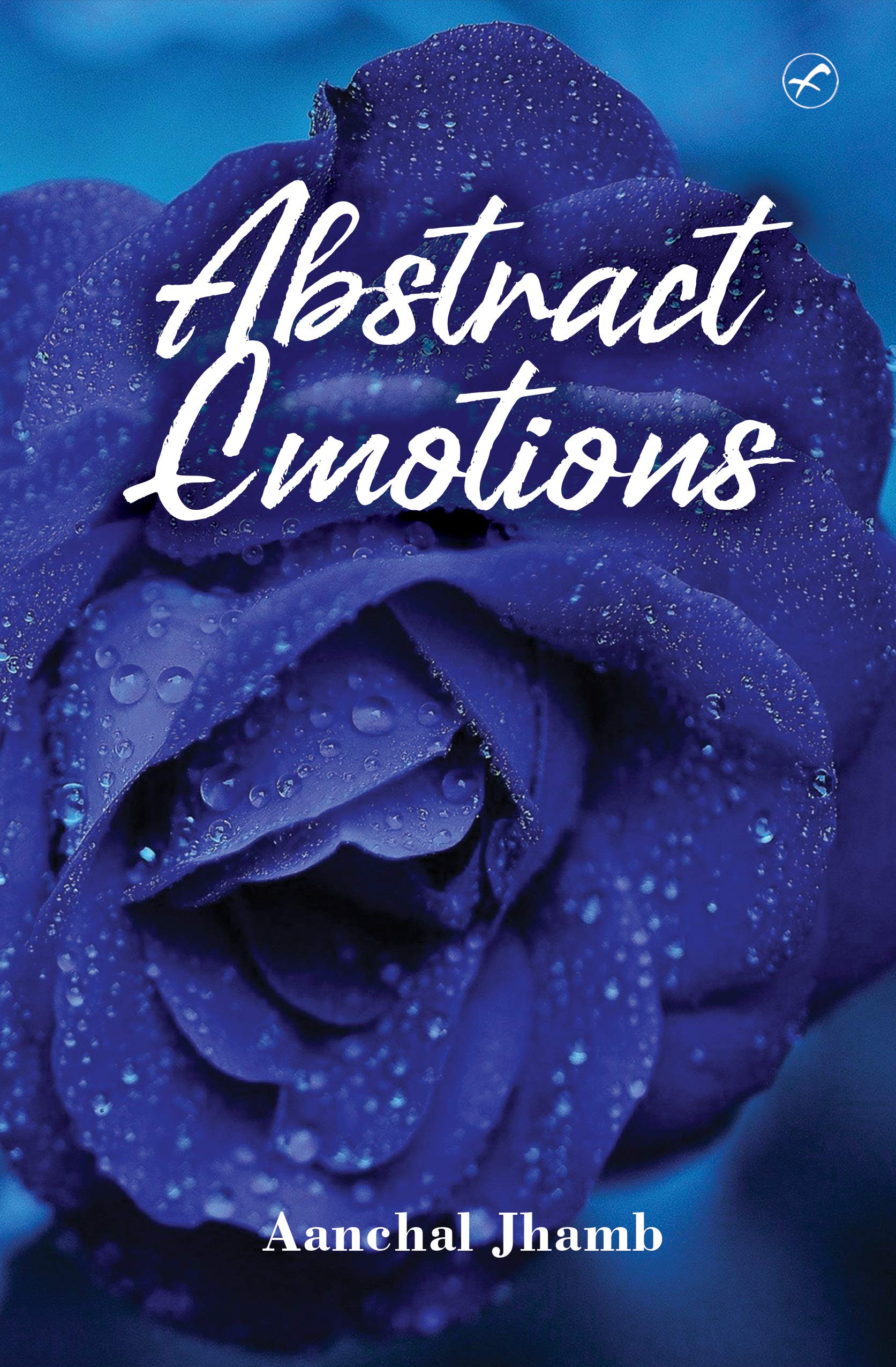 Abstract Emotions by Aanchal Jhamb | Goodreads