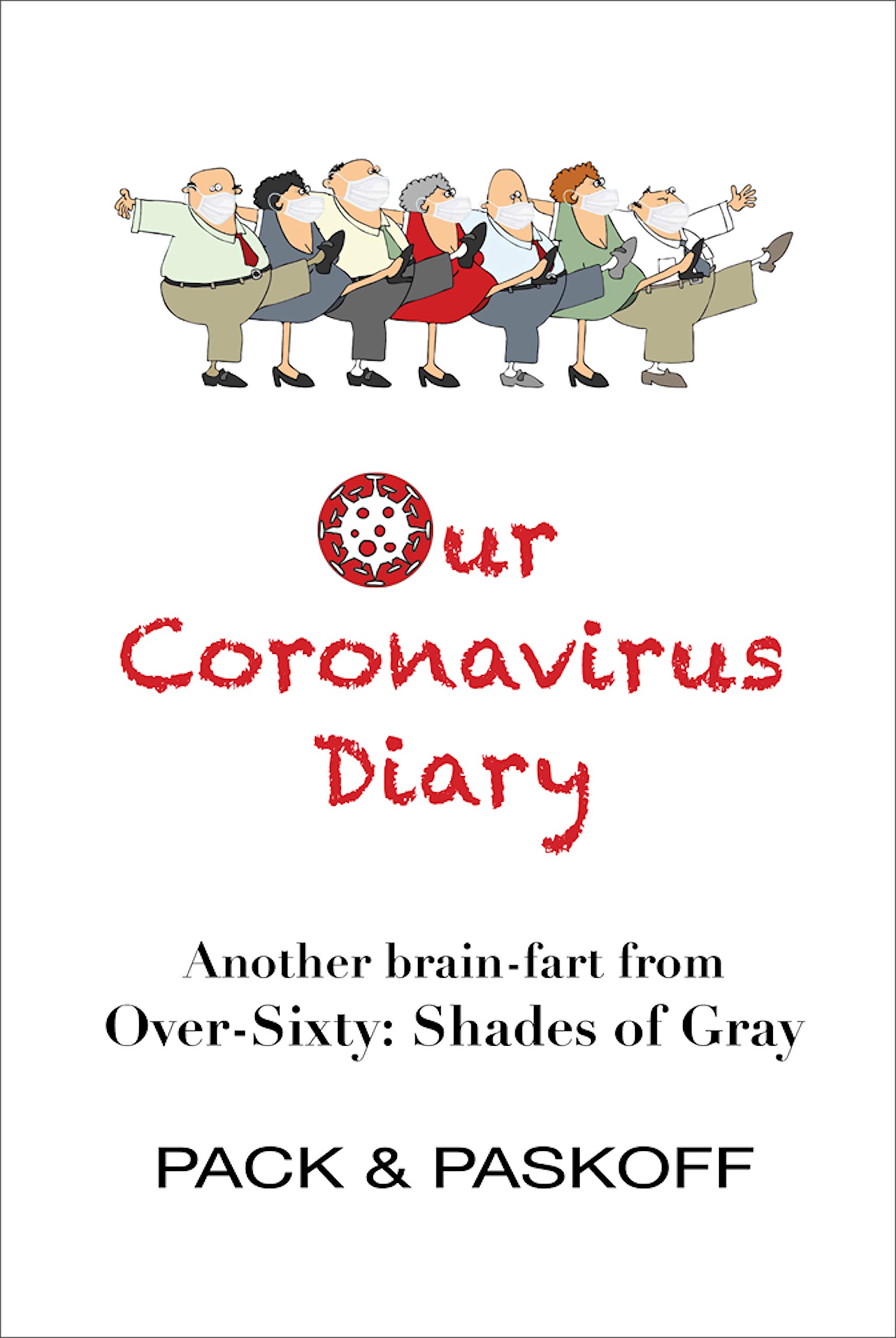 Our Coronavirus Diary by Carol Pack | Goodreads