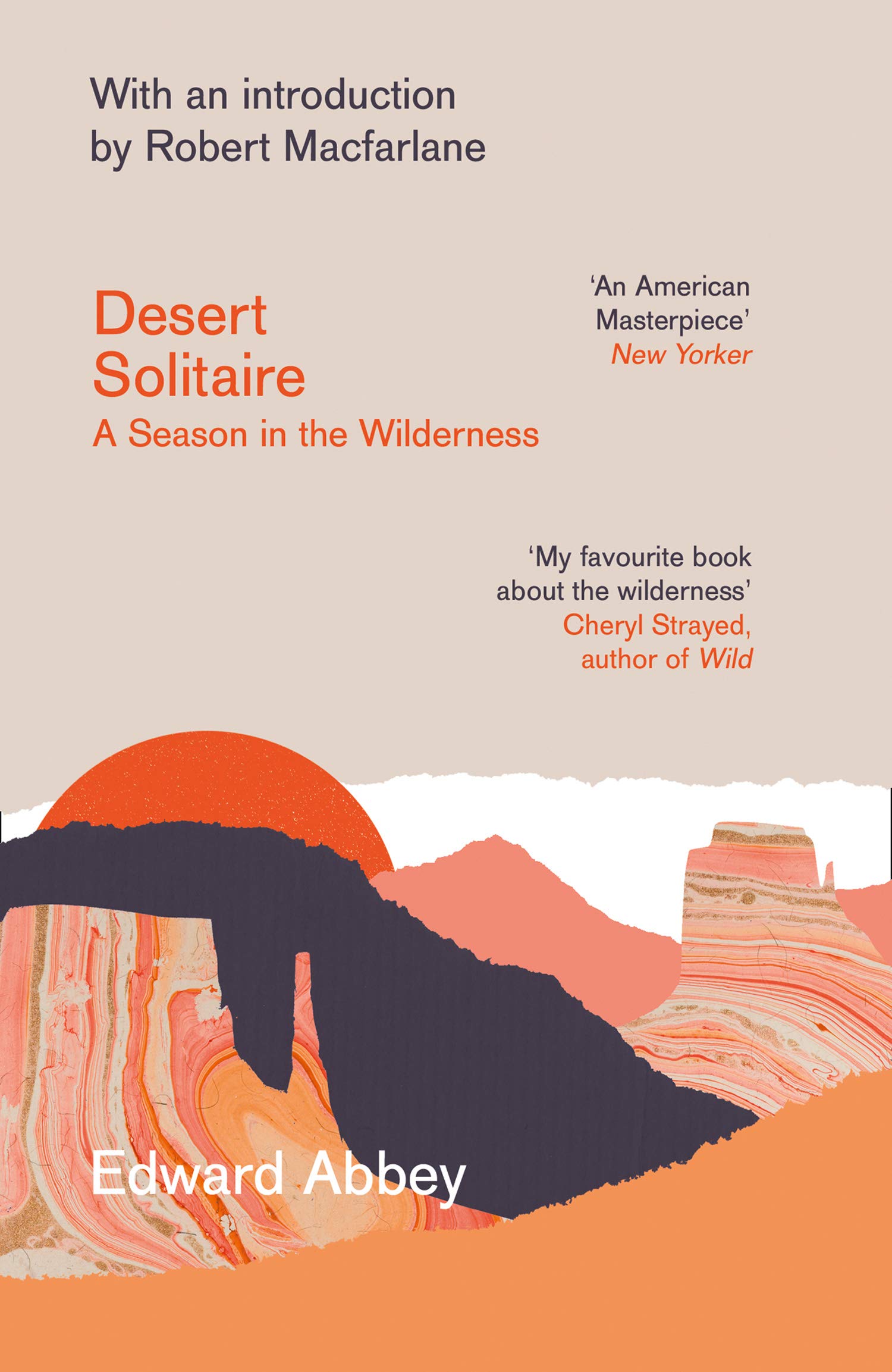 Desert Solitaire: A Season in the Wilderness by Edward Abbey | Goodreads
