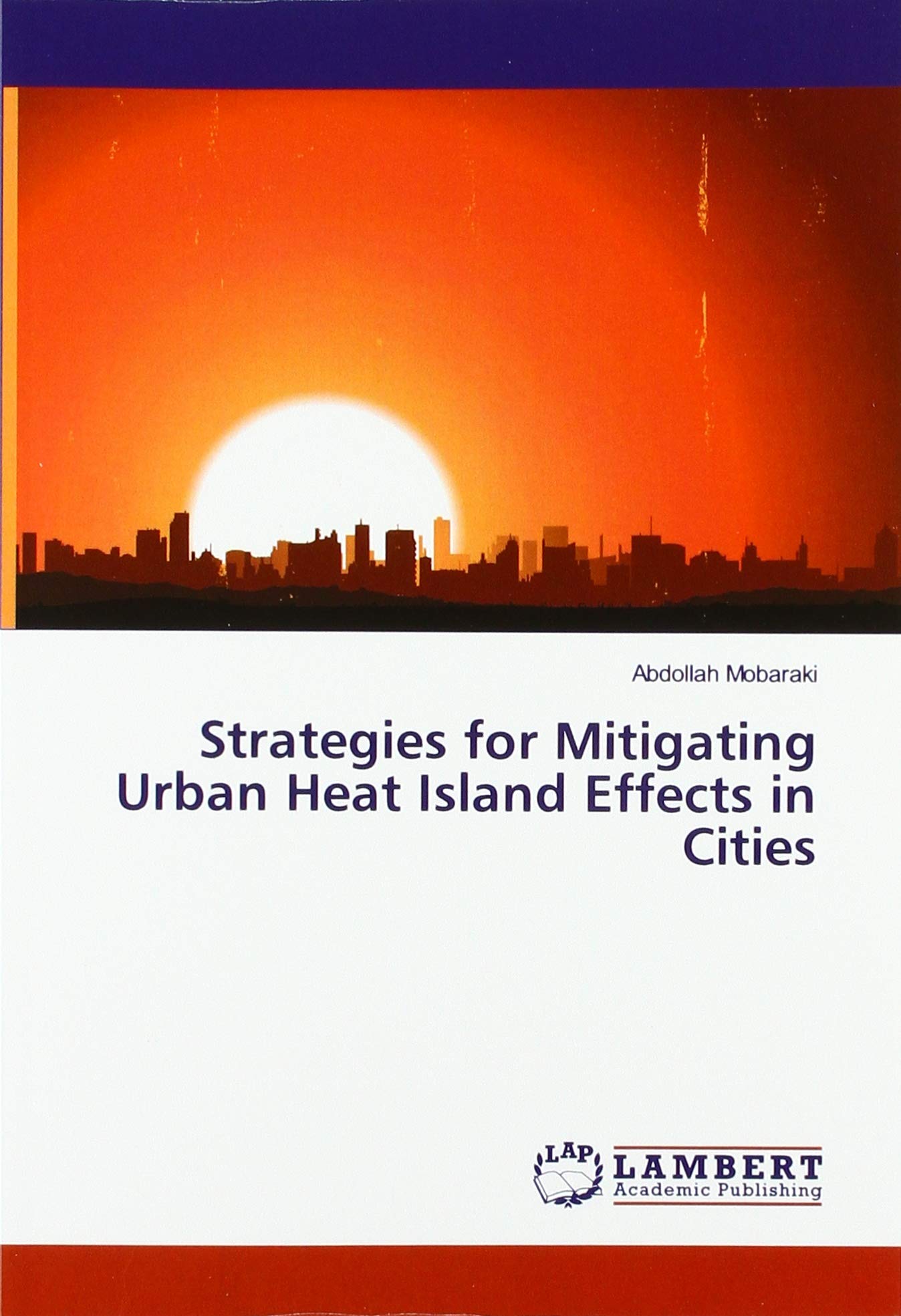 Strategies for Mitigating Urban Heat Island Effects in Cities by ...