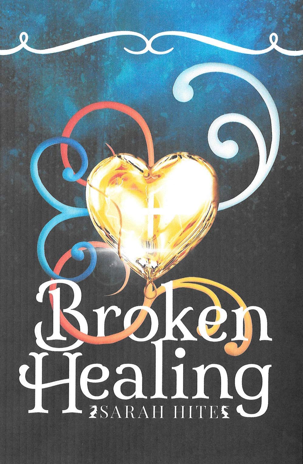 Broken Healing by Sarah Hite | Goodreads