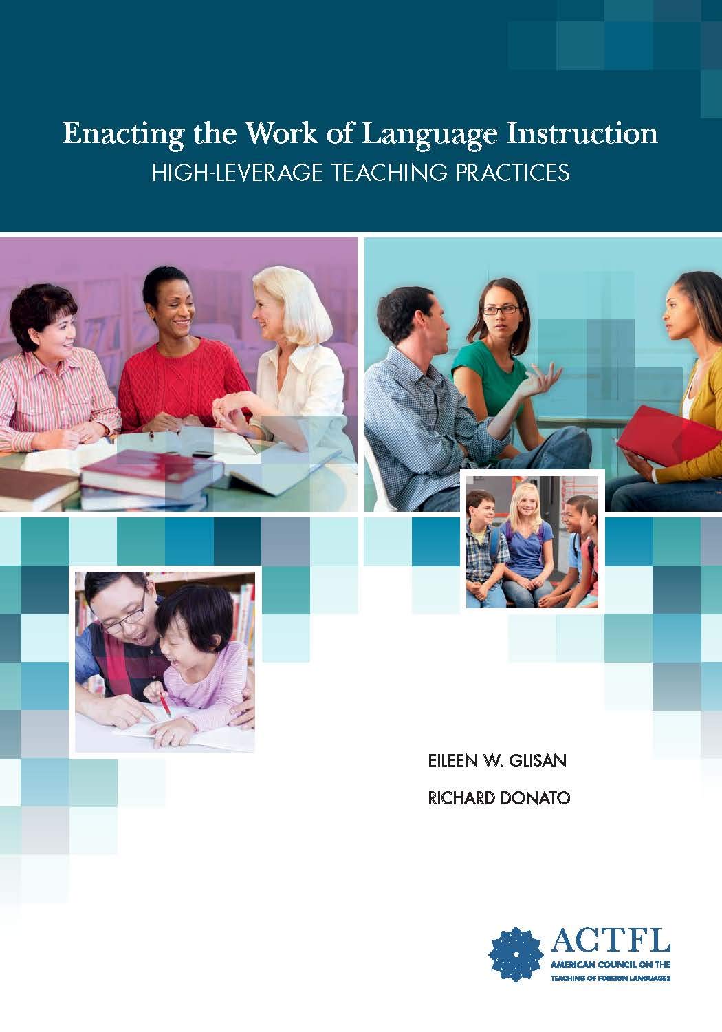 Enacting the Work of Language Instruction, Volume 1: High-Leverage ...