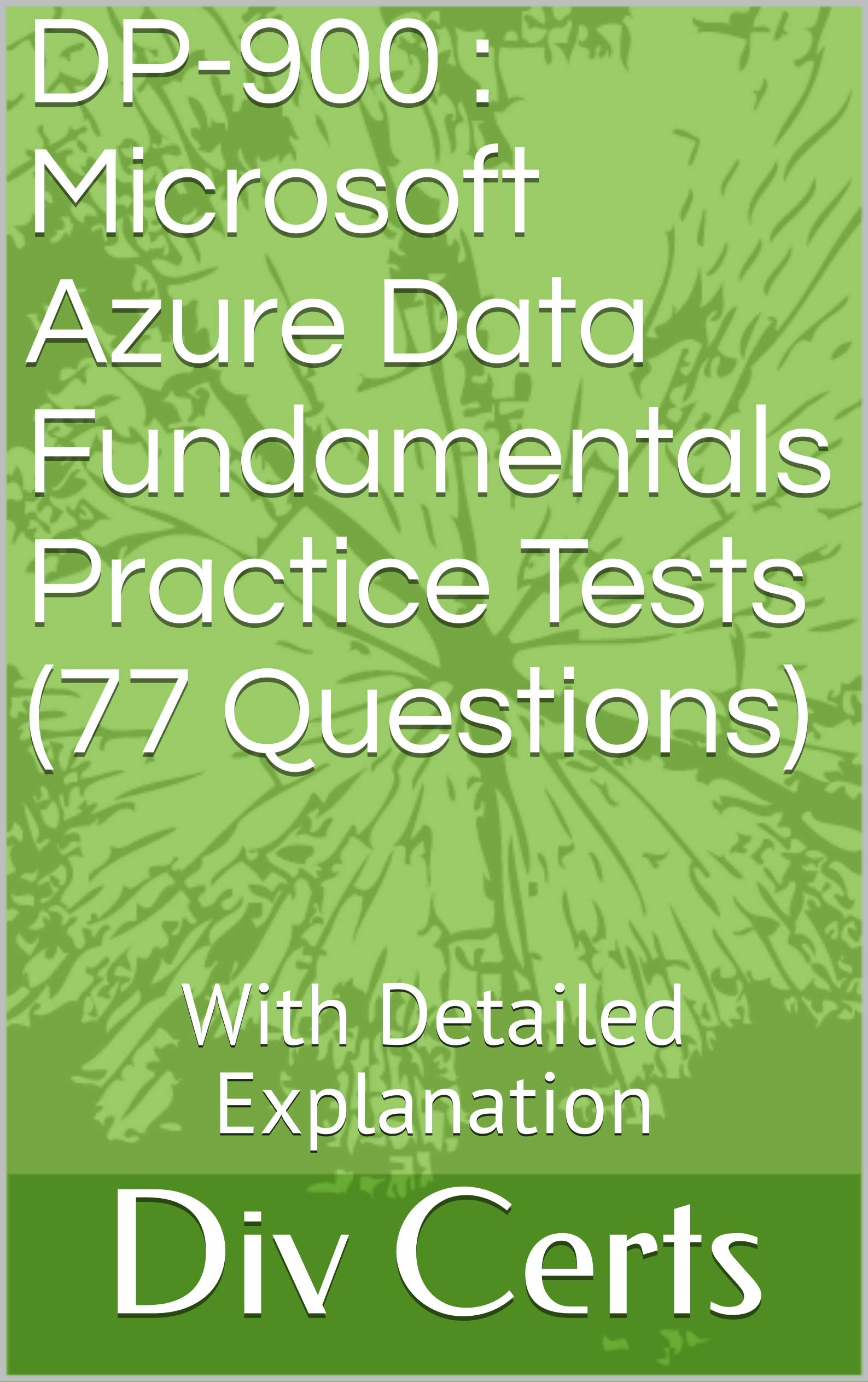 DP-900 : Microsoft Azure Data Fundamentals Practice Tests (77 Questions ...