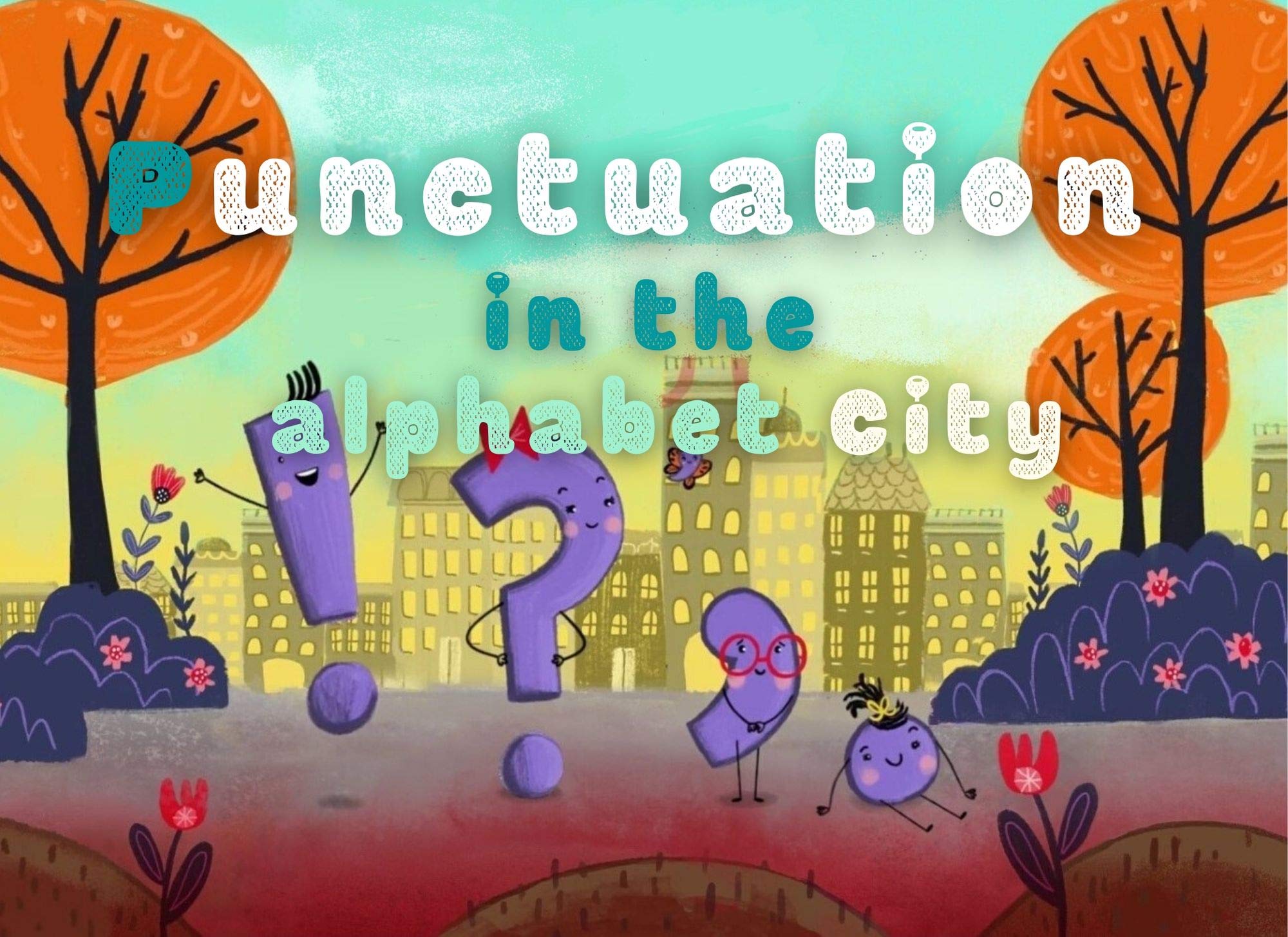 Punctuation in the alphabet city (punctuation for kids): Why, Commas ...