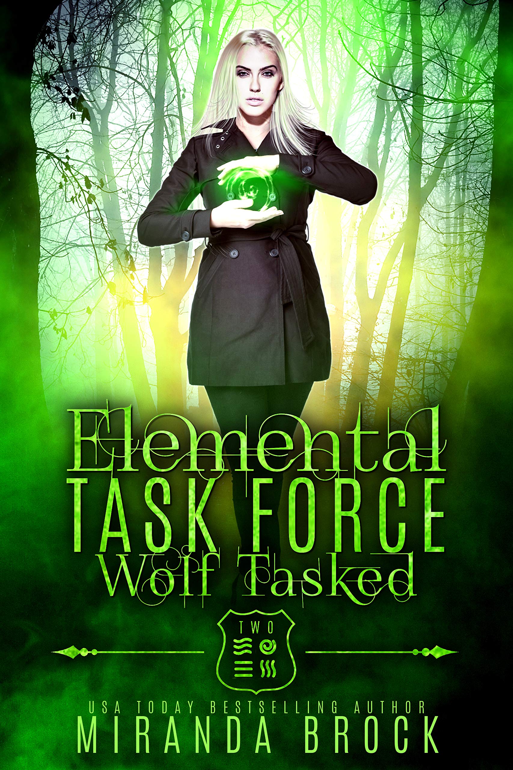 Wolf Tasked (Elemental Task Force, #2) by Miranda Brock | Goodreads