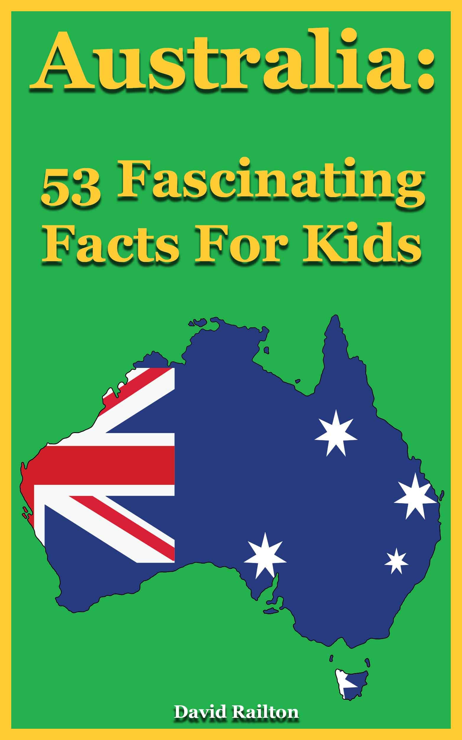 Australia: 53 Fascinating Facts For Kids: Facts About Australia by ...