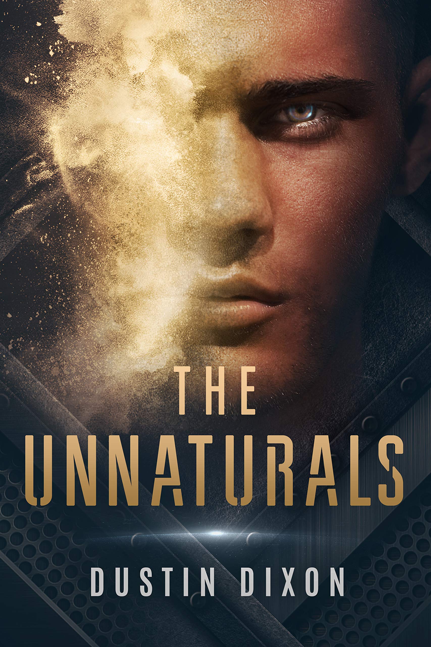 The Unnaturals by Dustin Dixon | Goodreads