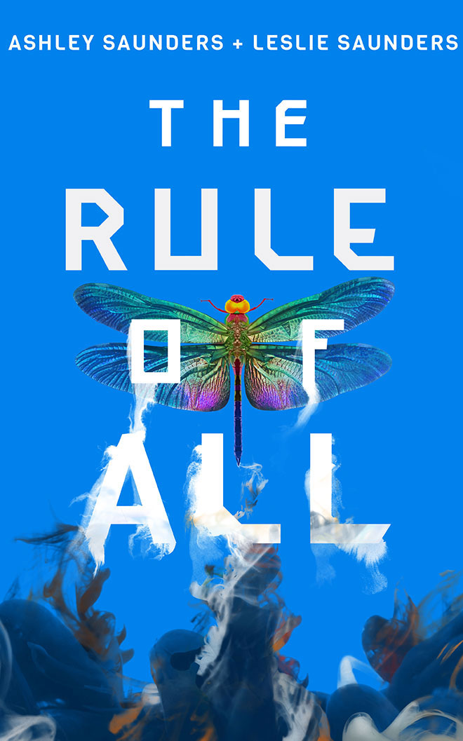 The Rule of All (The Rule of One) by Ashley Saunders | Goodreads