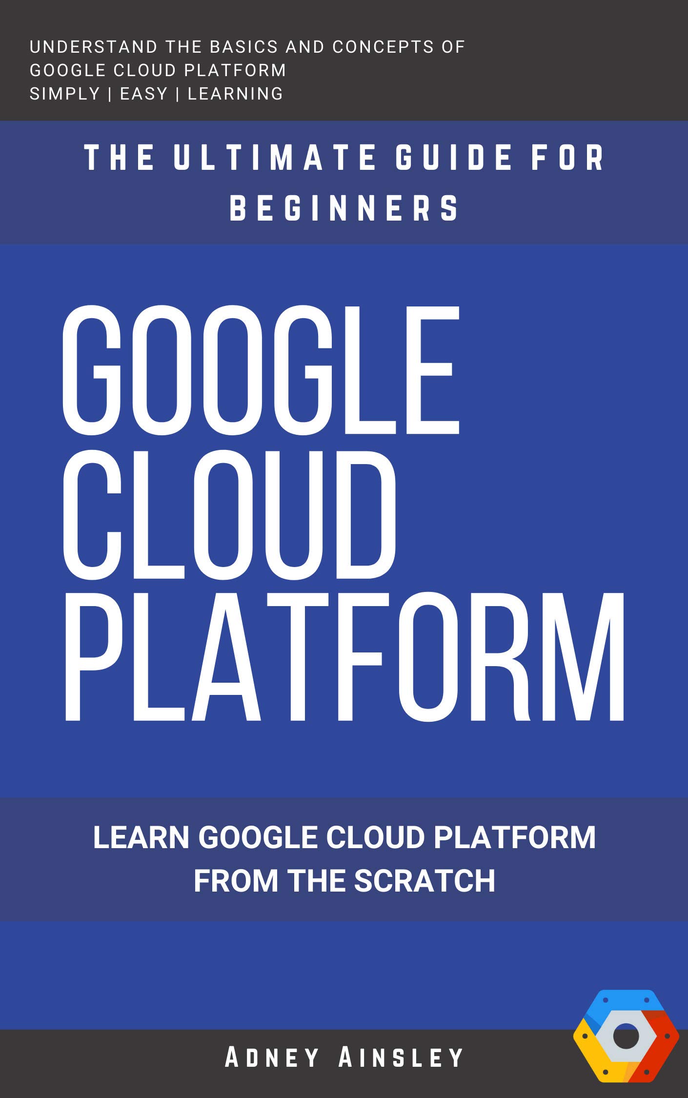 Google Cloud: GCP: Google Cloud Platform: Learn Google Cloud Platform ...