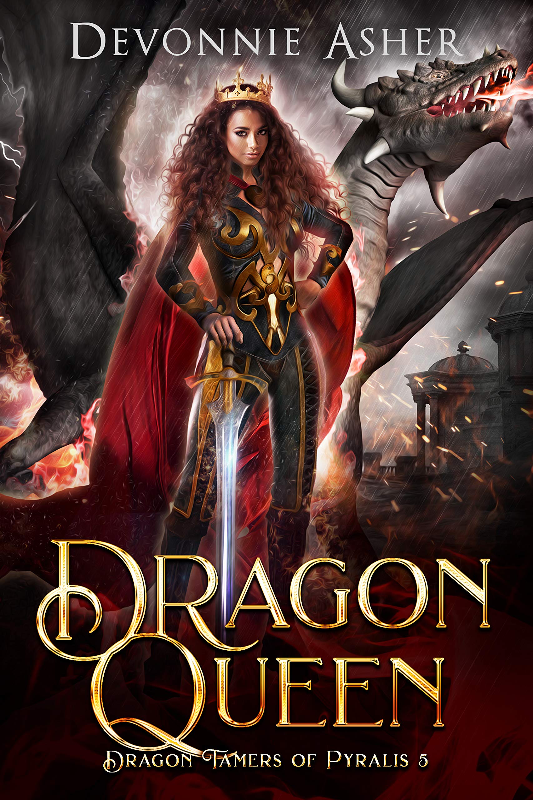 Dragon Queen (Dragon Tamers of Pyralis, #5) by Devonnie Asher | Goodreads