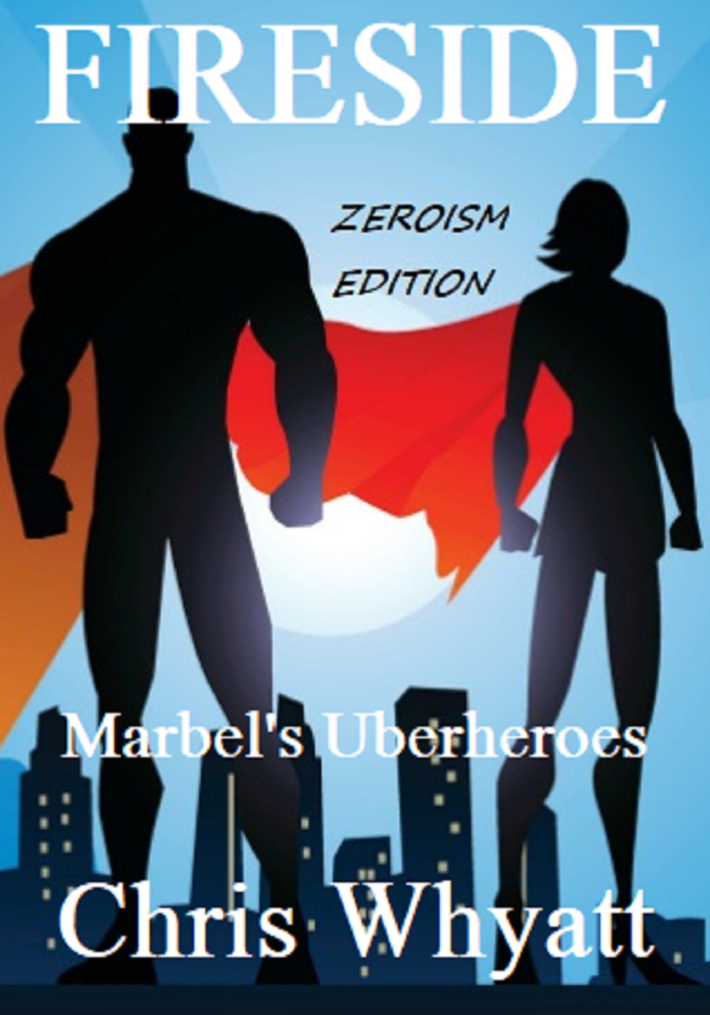 Fireside: Marbel's Uberheroes by Chris Whyatt | Goodreads