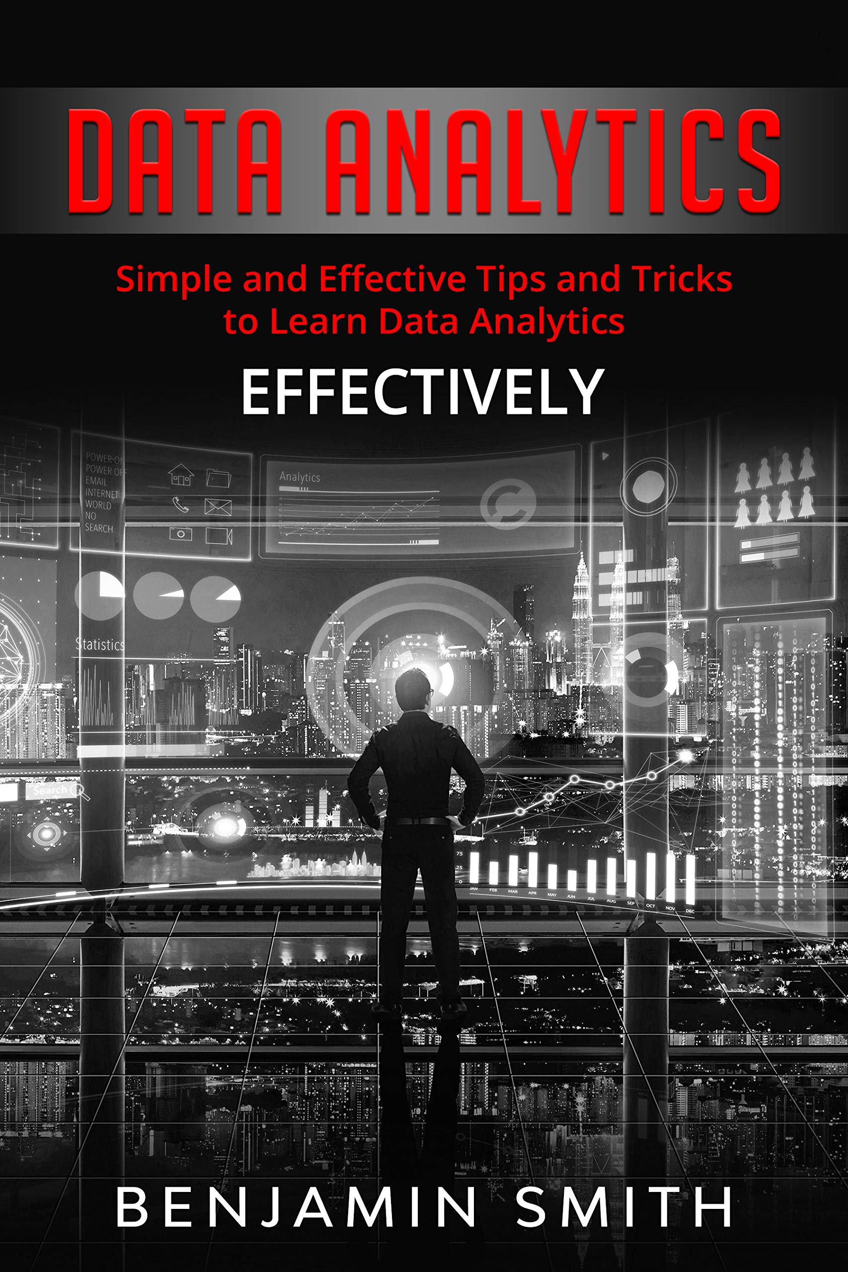 DATA ANALYTICS: Simple and Effective Tips and Tricks to Learn Data ...