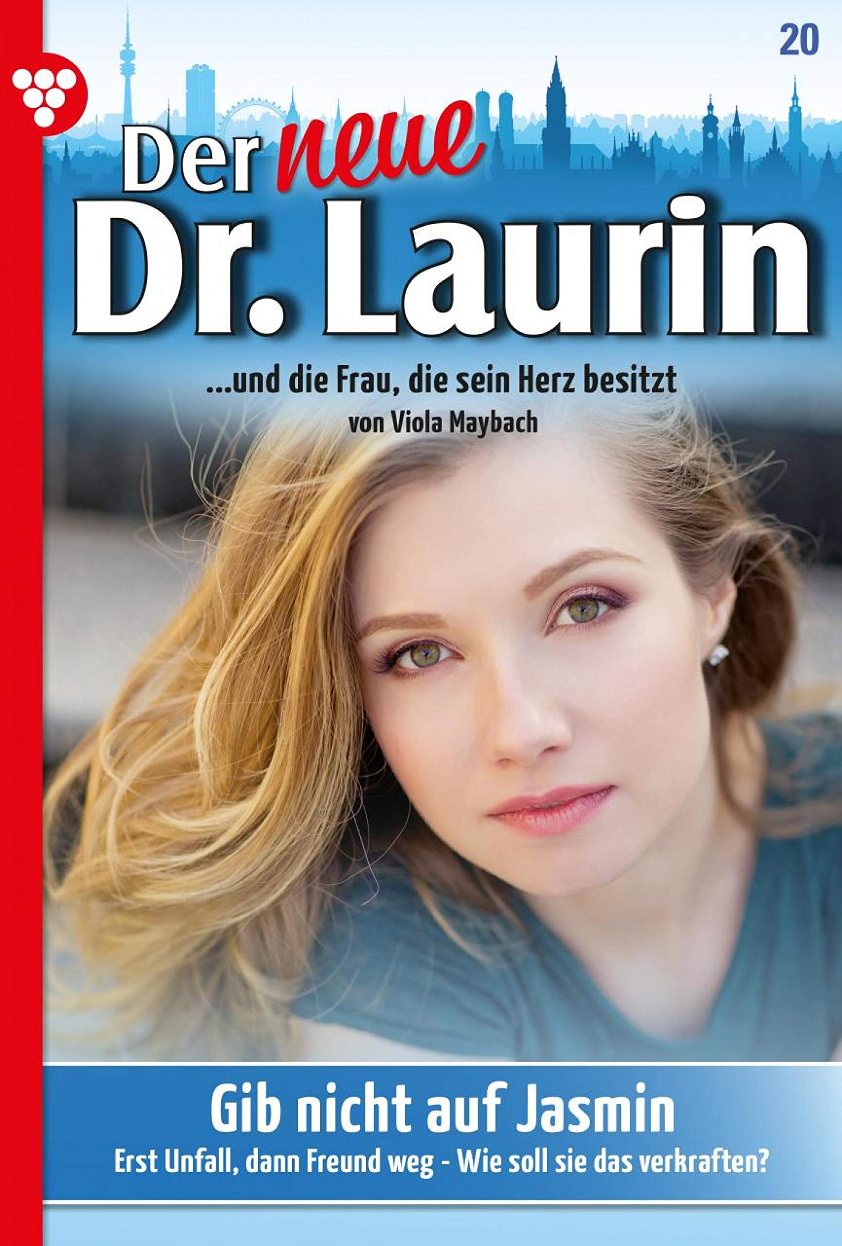 Der neue Dr. Laurin 20 – Arztroman: Gib nicht auf, Jasmin! by Viola ...