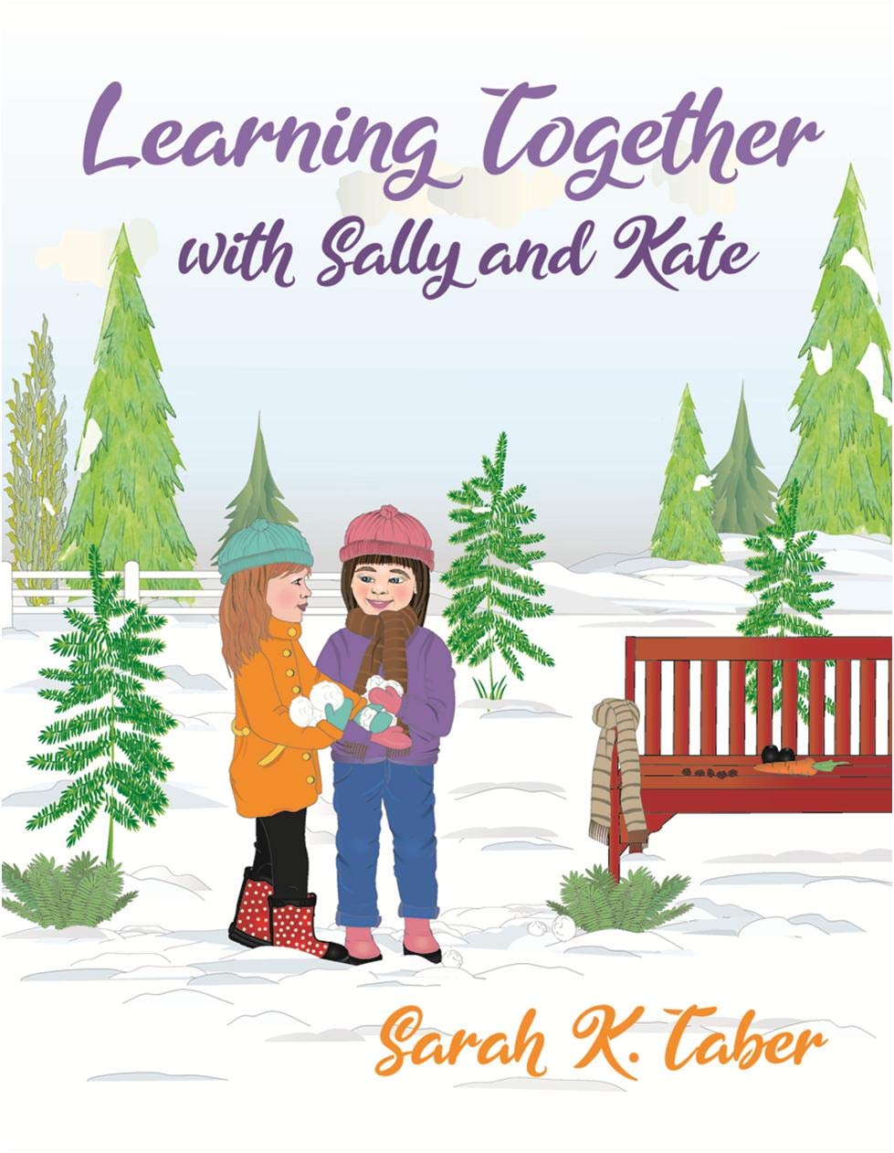 Learning Together with Sally and Kate by Sarah K. Taber | Goodreads