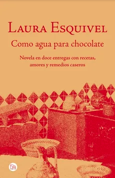 Como agua para chocolate by Laura Esquivel | Goodreads