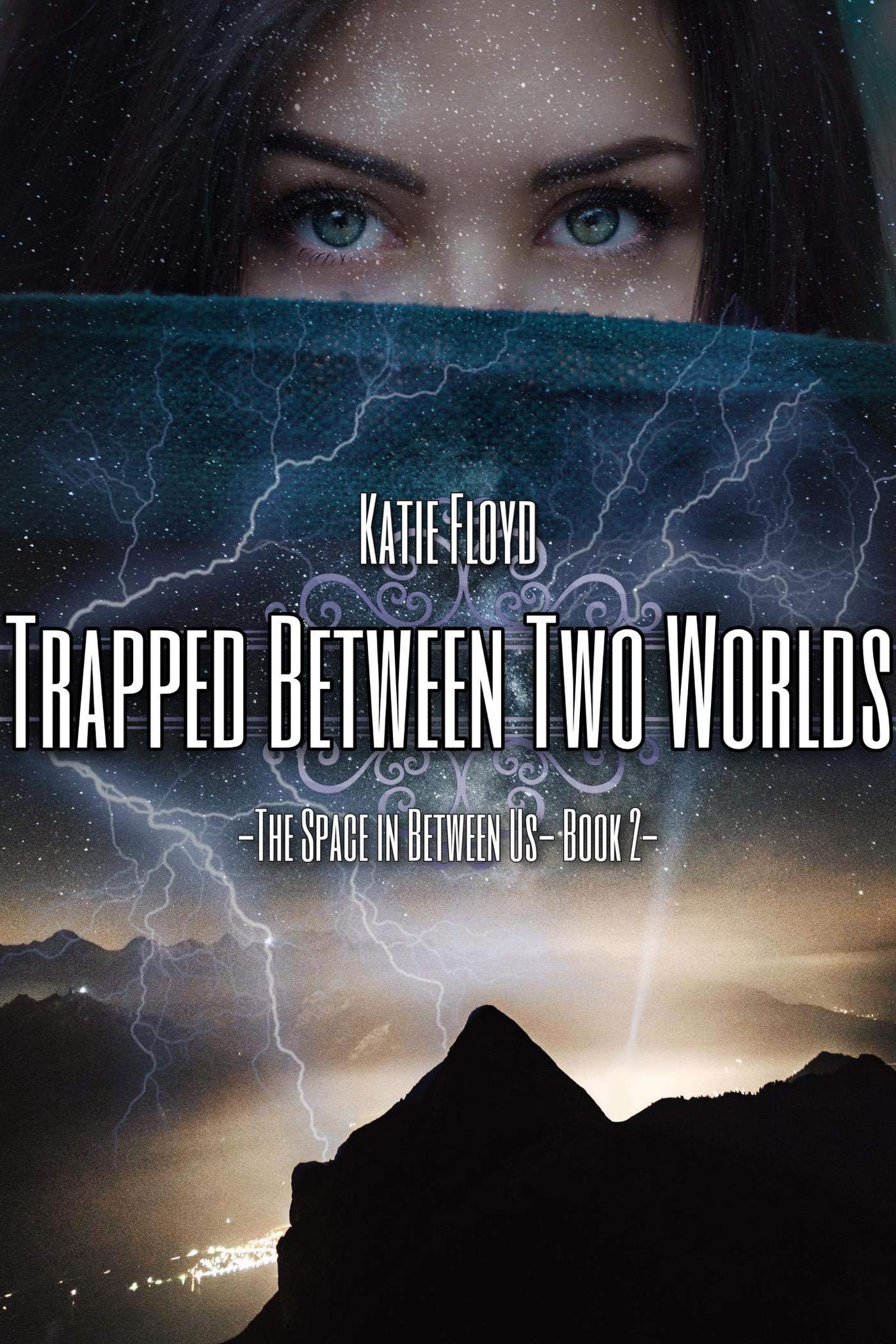 Trapped Between Two Worlds by Katie Floyd | Goodreads