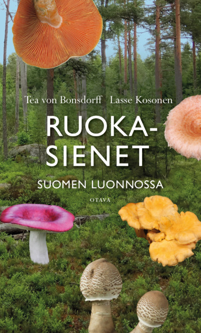 Ruokasienet Suomen luonnossa by Tea von Bonsdorff | Goodreads