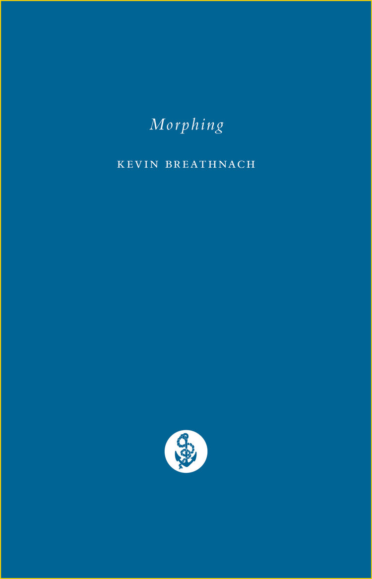 Morphing by Kevin Breathnach | Goodreads