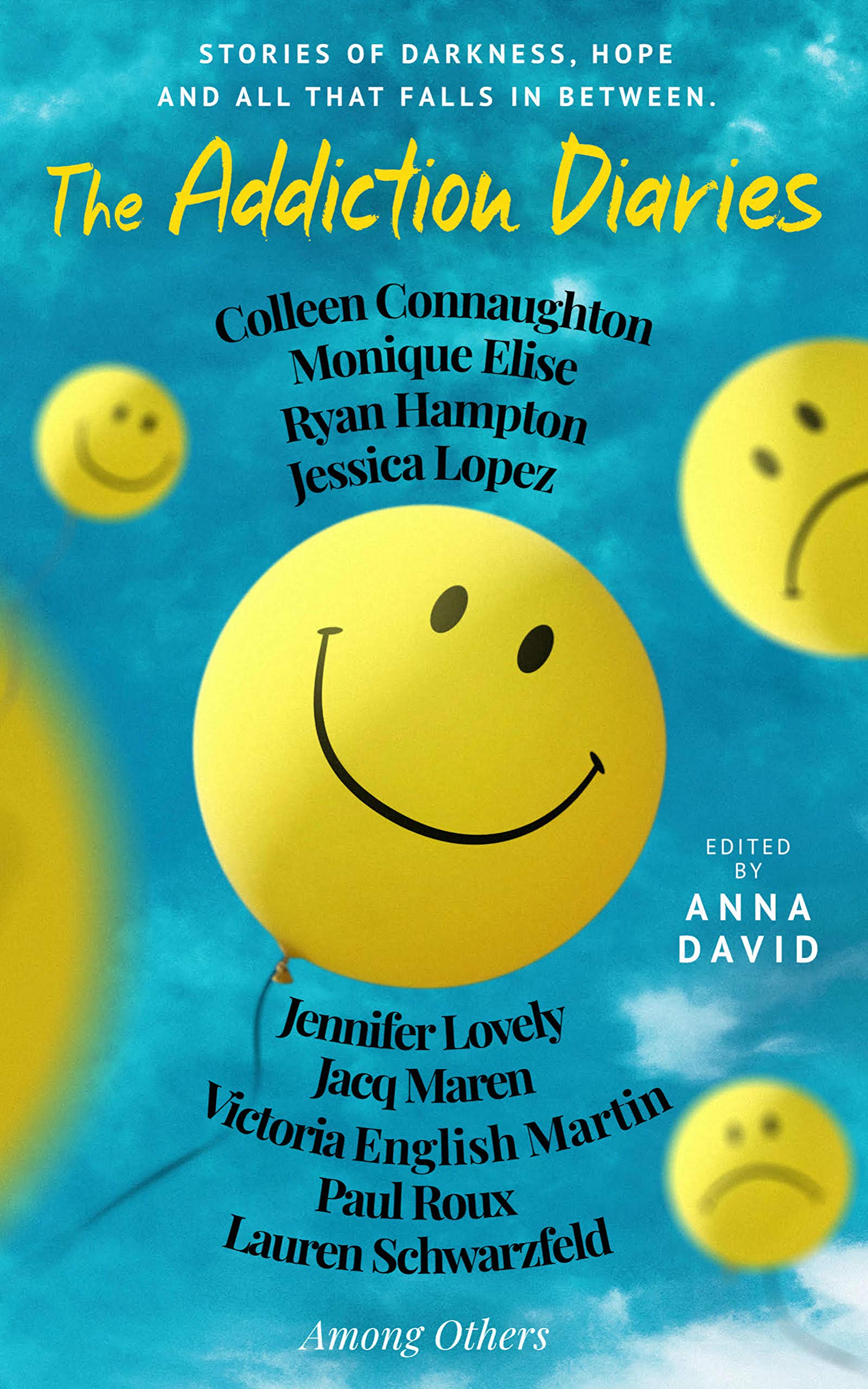 The Addiction Diaries: Stories of Darkness, Hope and All That Falls in ...