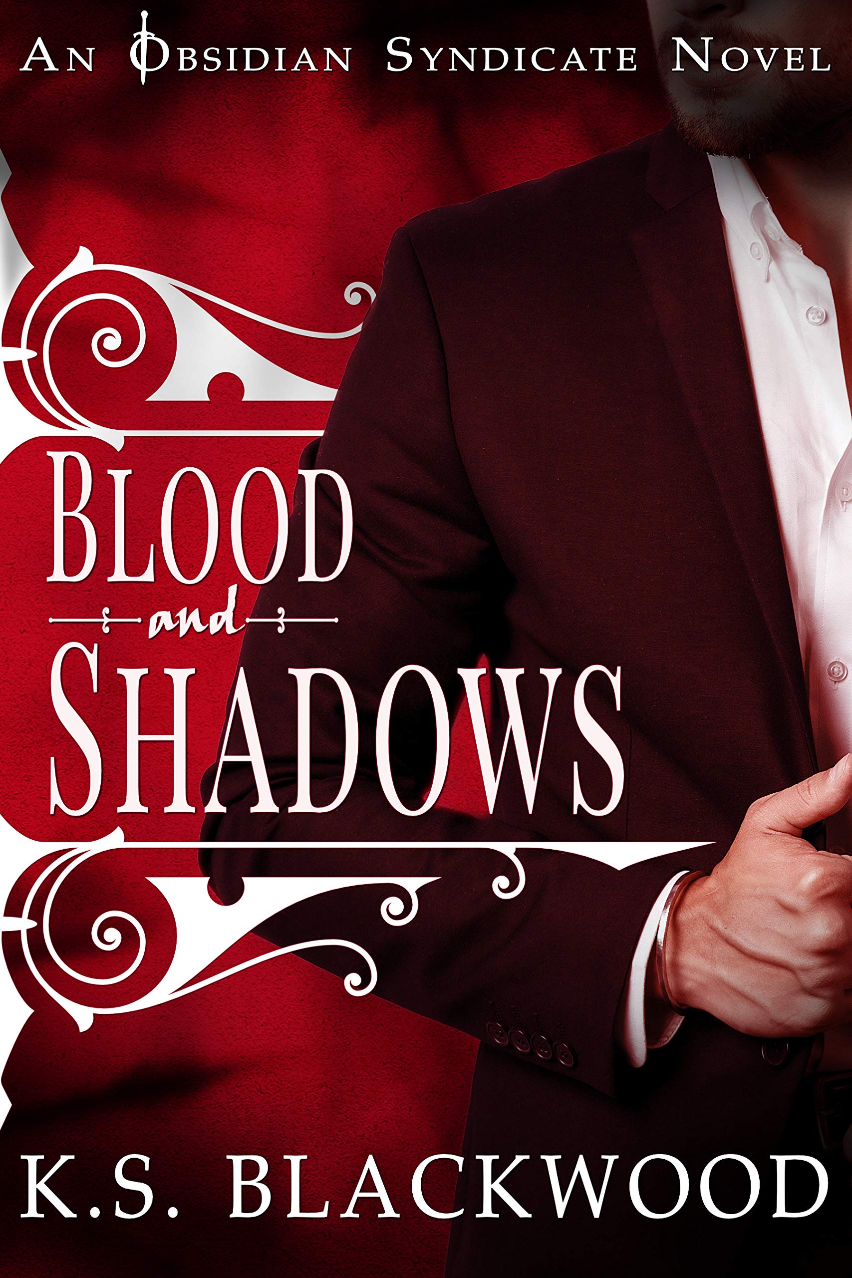 Blood and Shadows (Obsidian Syndicate #1) by K.S. Blackwood | Goodreads