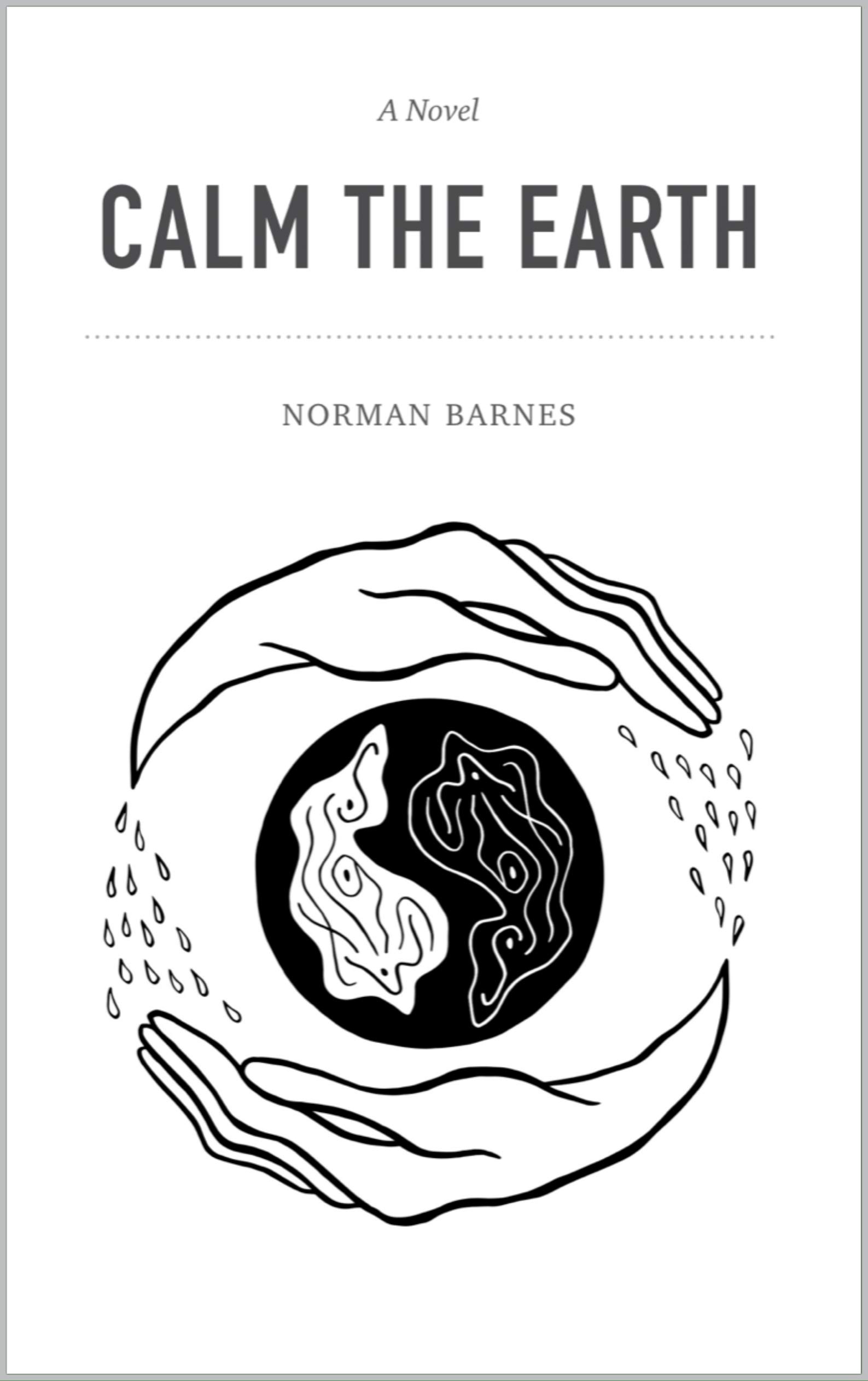 Calm the Earth by Norman Barnes | Goodreads