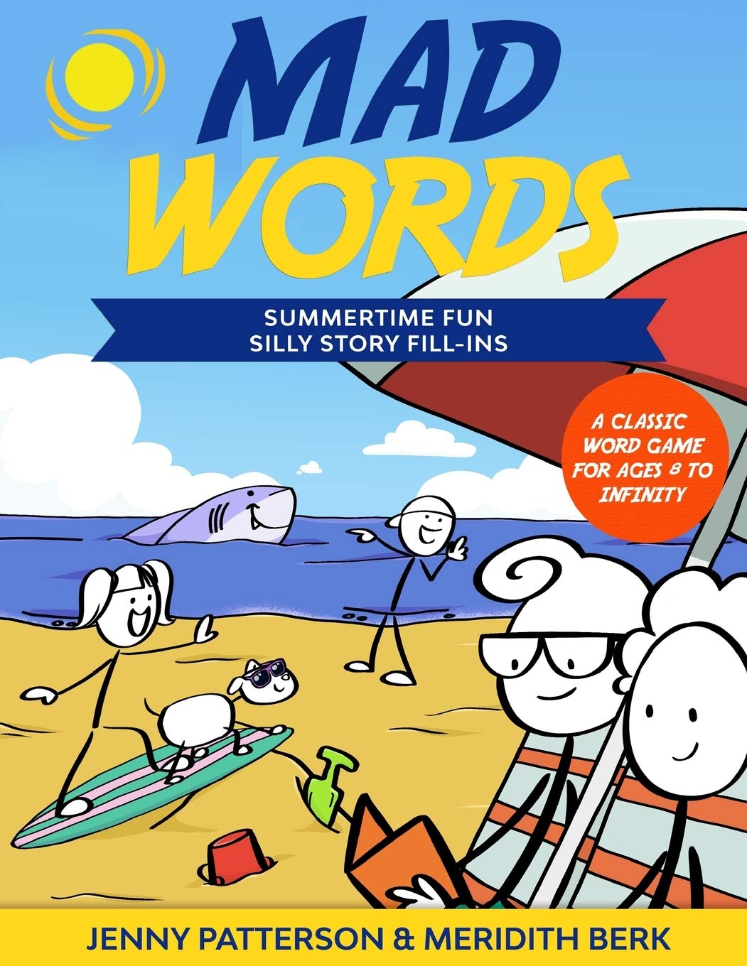 Mad Words Summertime Fun: Silly Story Fill-ins by Jenny Patterson ...