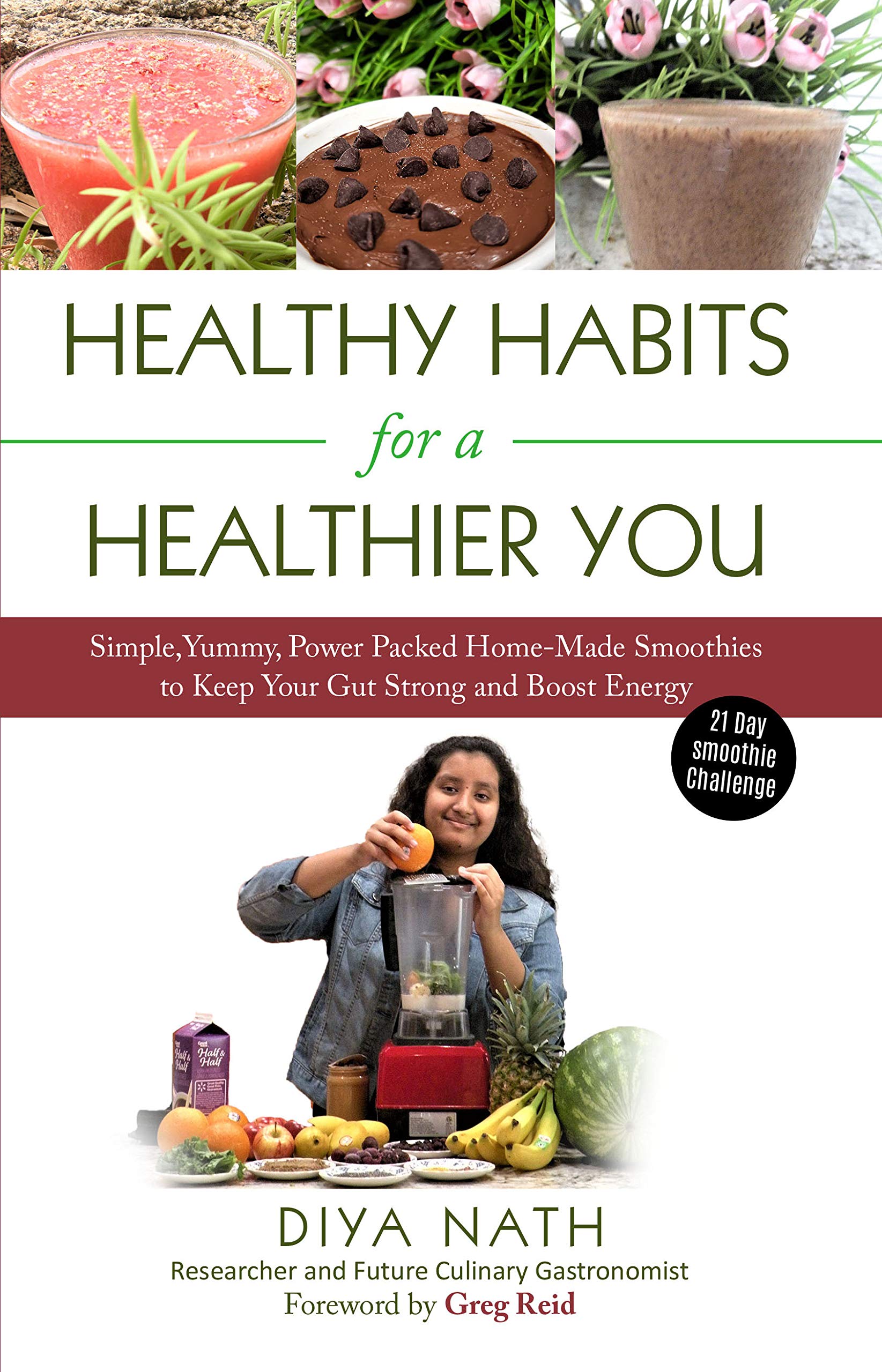 Healthy Habits for a Healthier You!: Simple, Yummy, Home-Made Smoothies ...