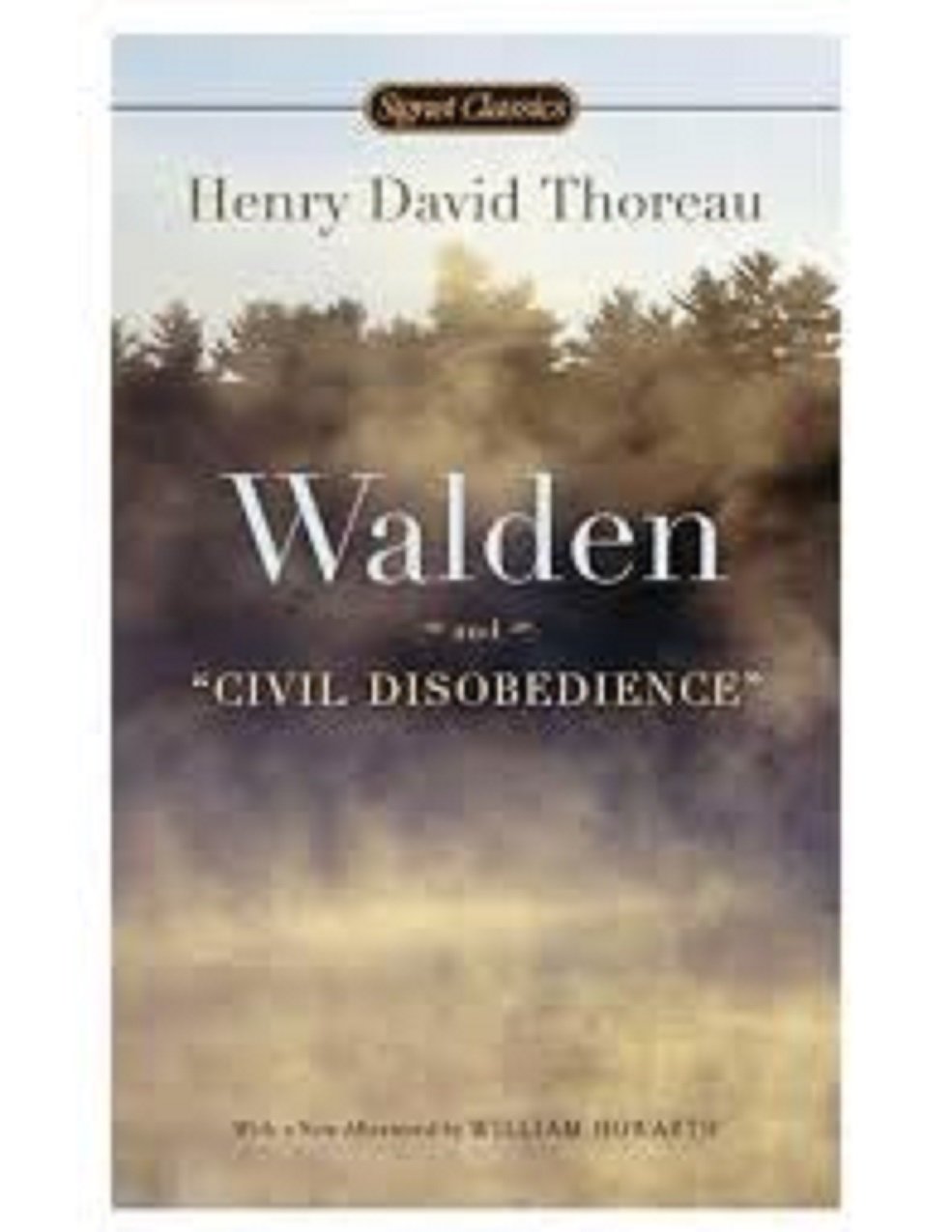 Walden, and On The Duty Of Civil Disobedience by Henry David Thoreau ...