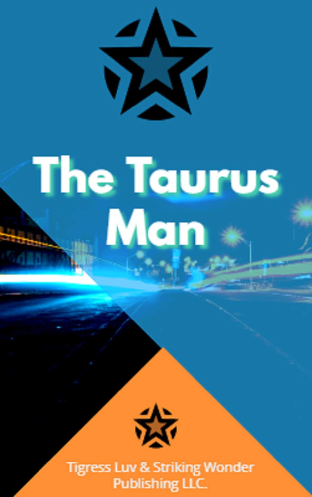 The Taurus Man by Tigress Luv | Goodreads