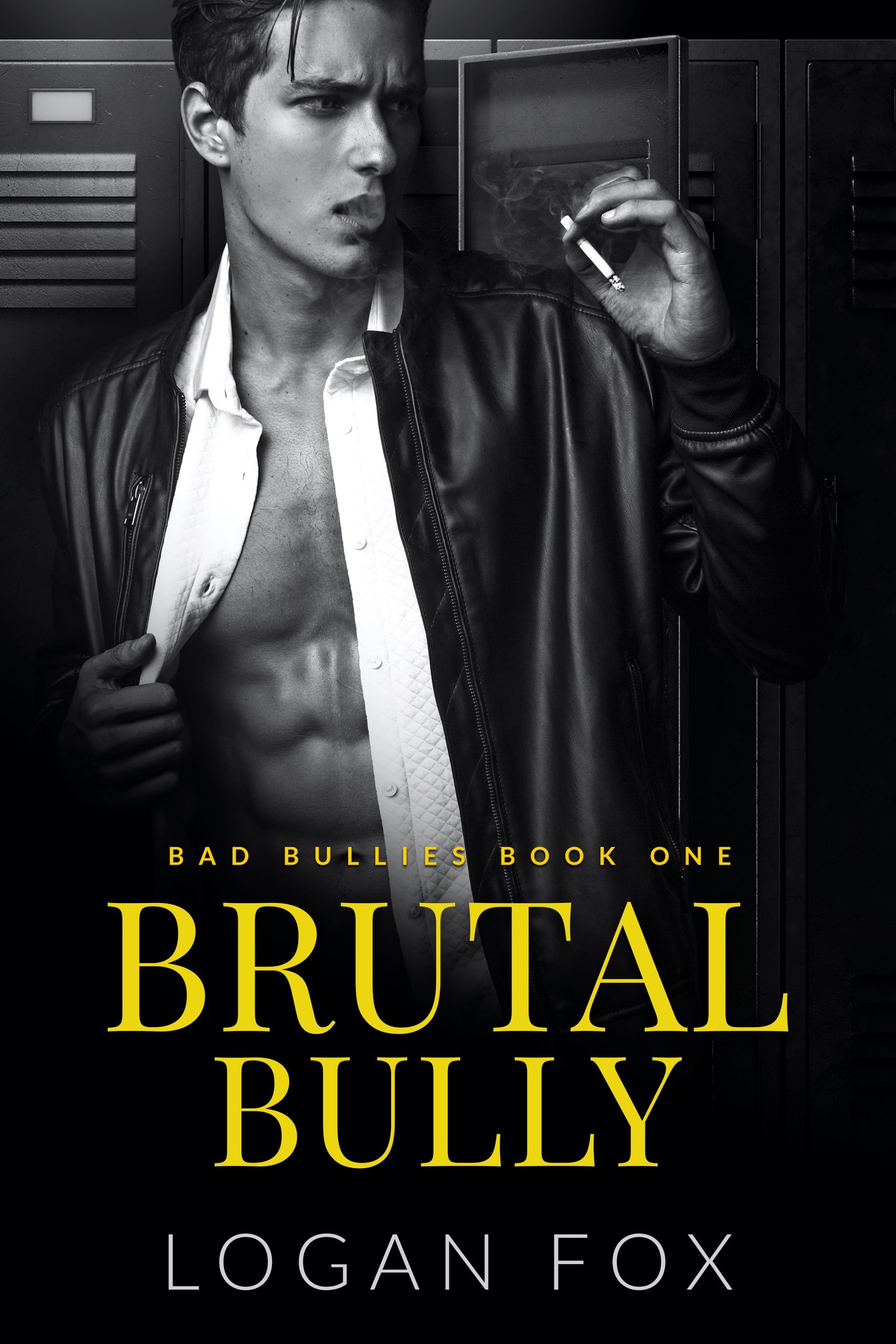 Brutal Bully (Bad Bullies #1) by Logan Fox | Goodreads