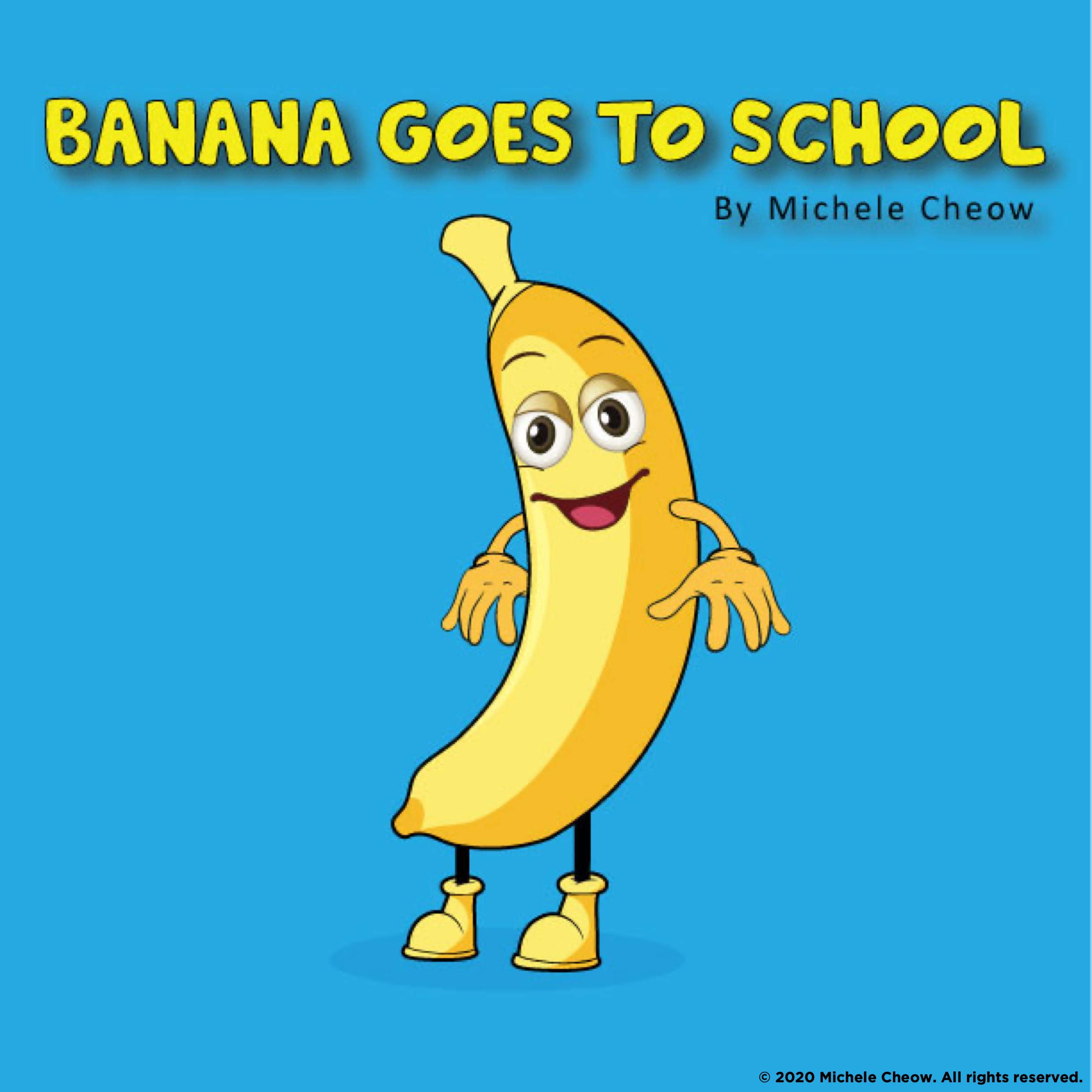 Banana Goes to School by Michele Cheow | Goodreads