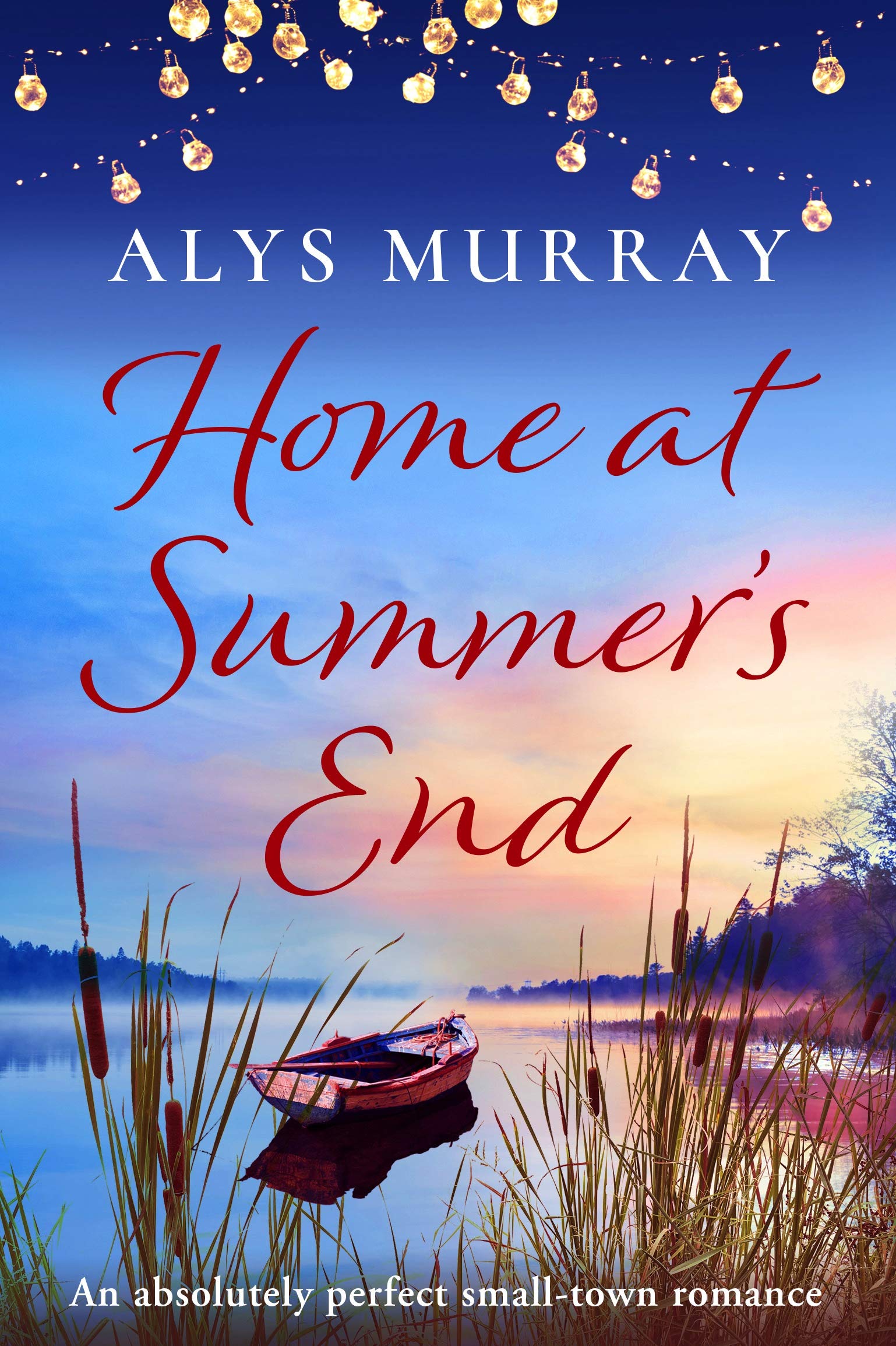 Home at Summer's End by Alys Murray | Goodreads
