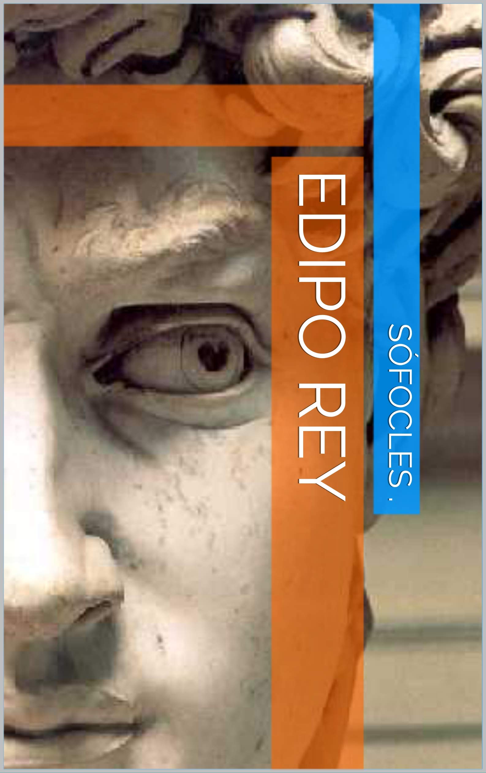 Edipo Rey (Spanish Edition) by Sophocles | Goodreads