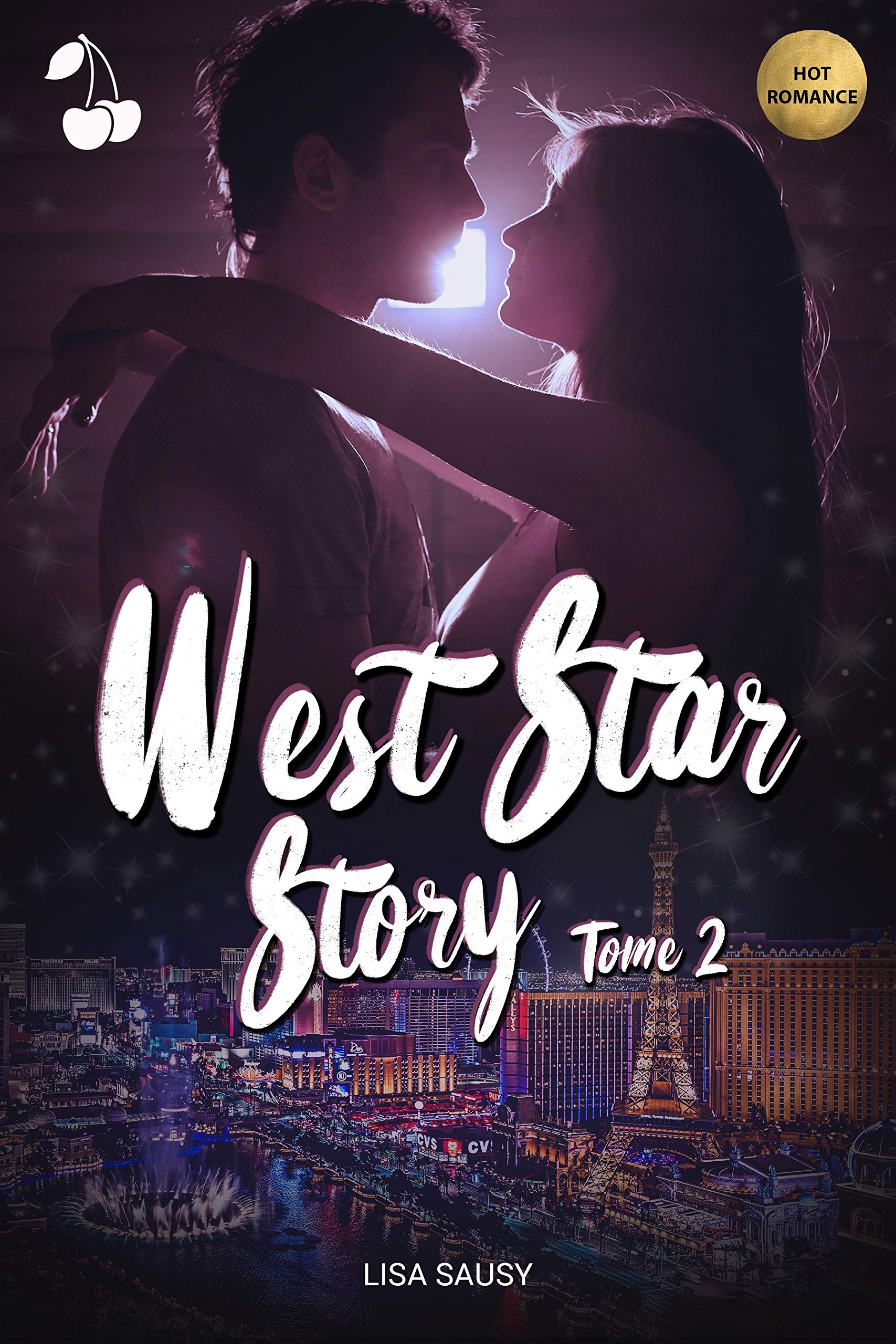West Star Story: Tome 2 by Lisa Sausy | Goodreads