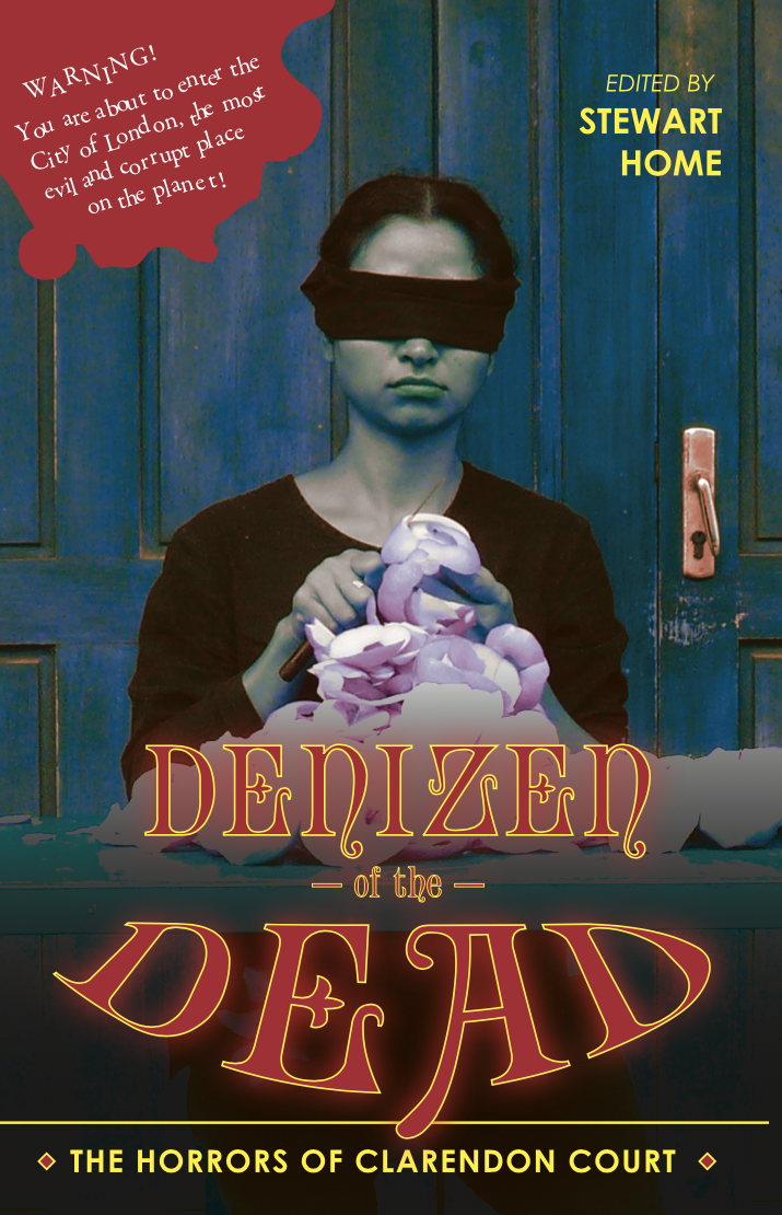 Denizen of the Dead: The Horrors of Clarendon Court by Stewart Home ...