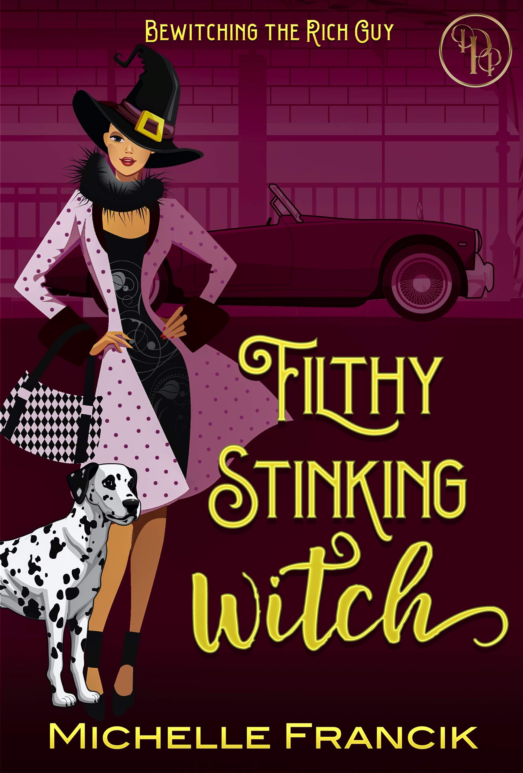 Filthy Stinking Witch by Michelle Francik | Goodreads