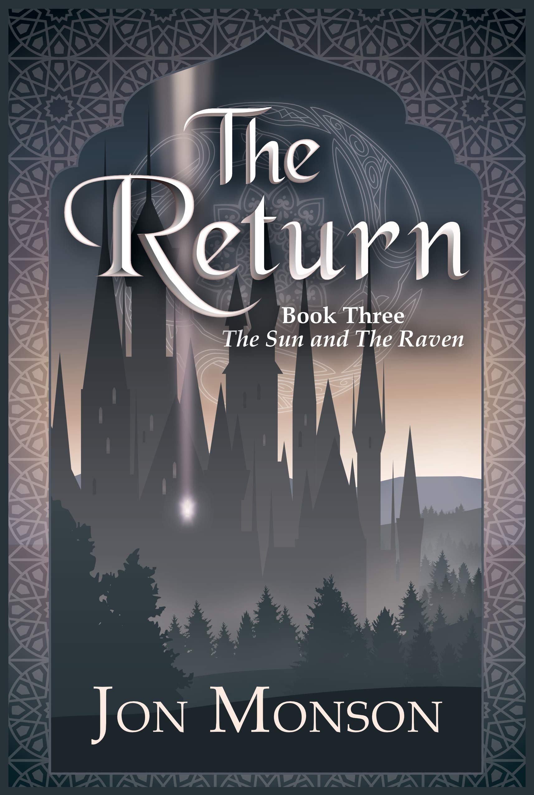 The Return (The Sun and the Raven #3) by Jon Monson | Goodreads