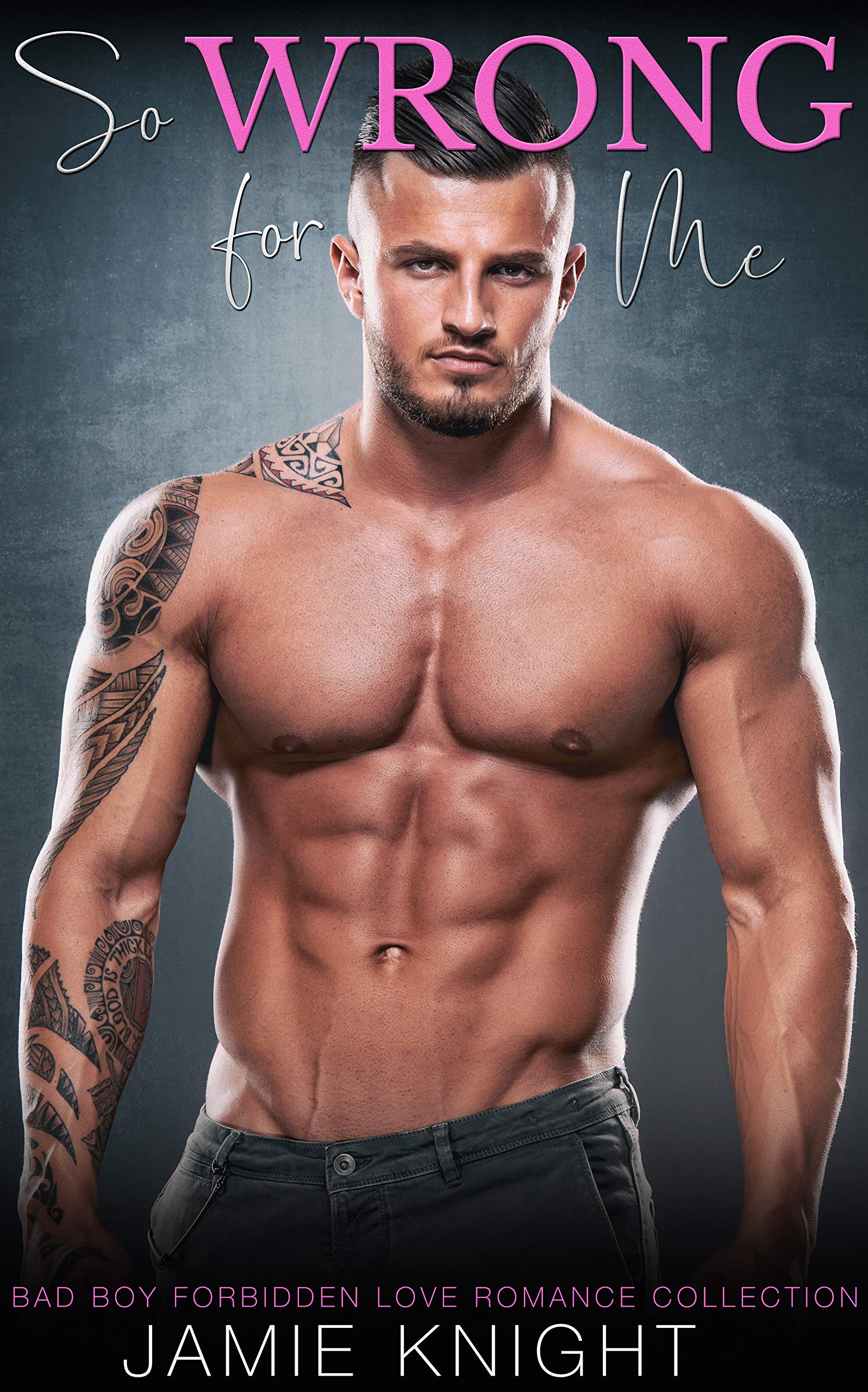 So Wrong for Me (So Wrong It's Right #7) by Jamie Knight | Goodreads