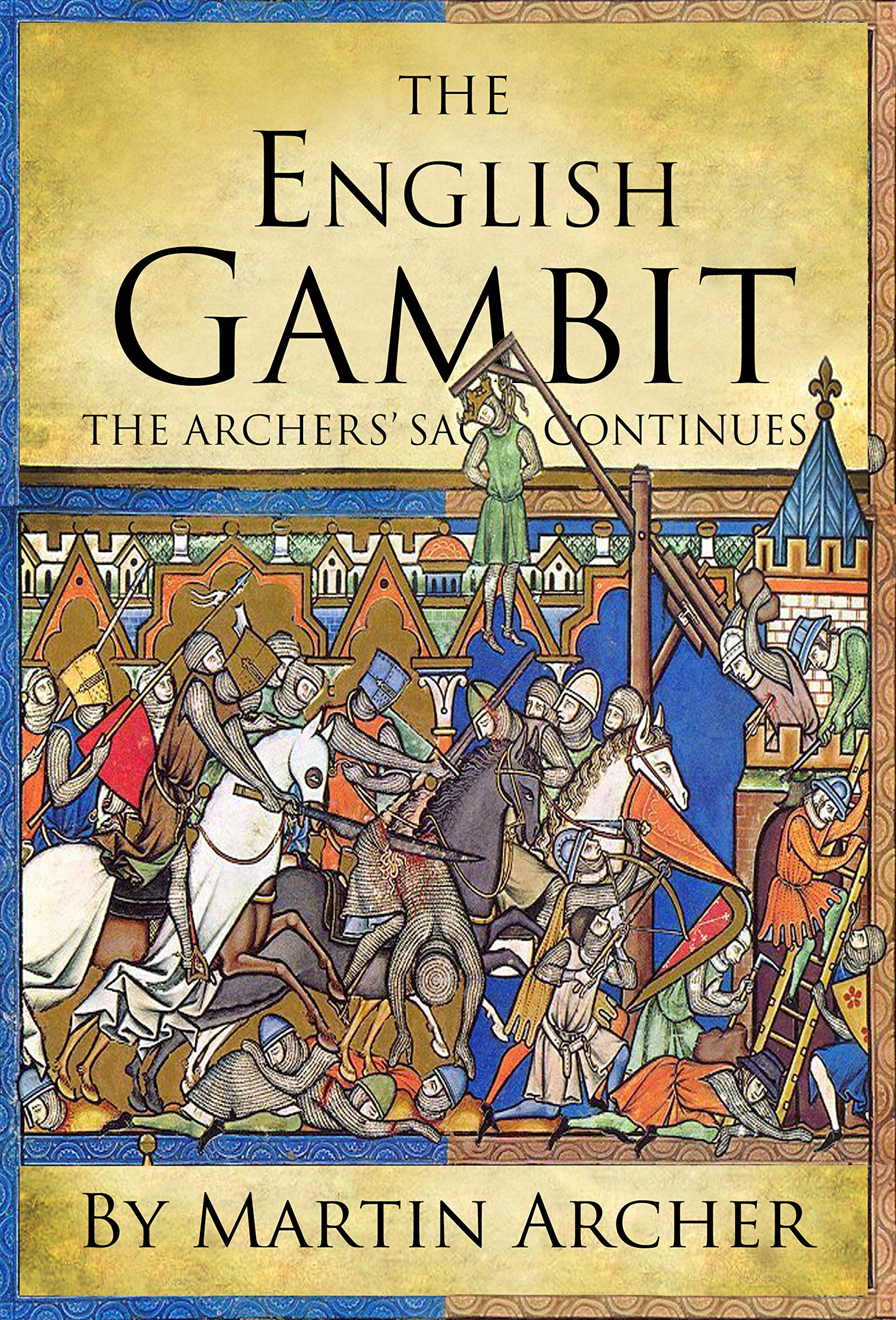 The English Gambit: The Saga Continues by Martin Archer | Goodreads