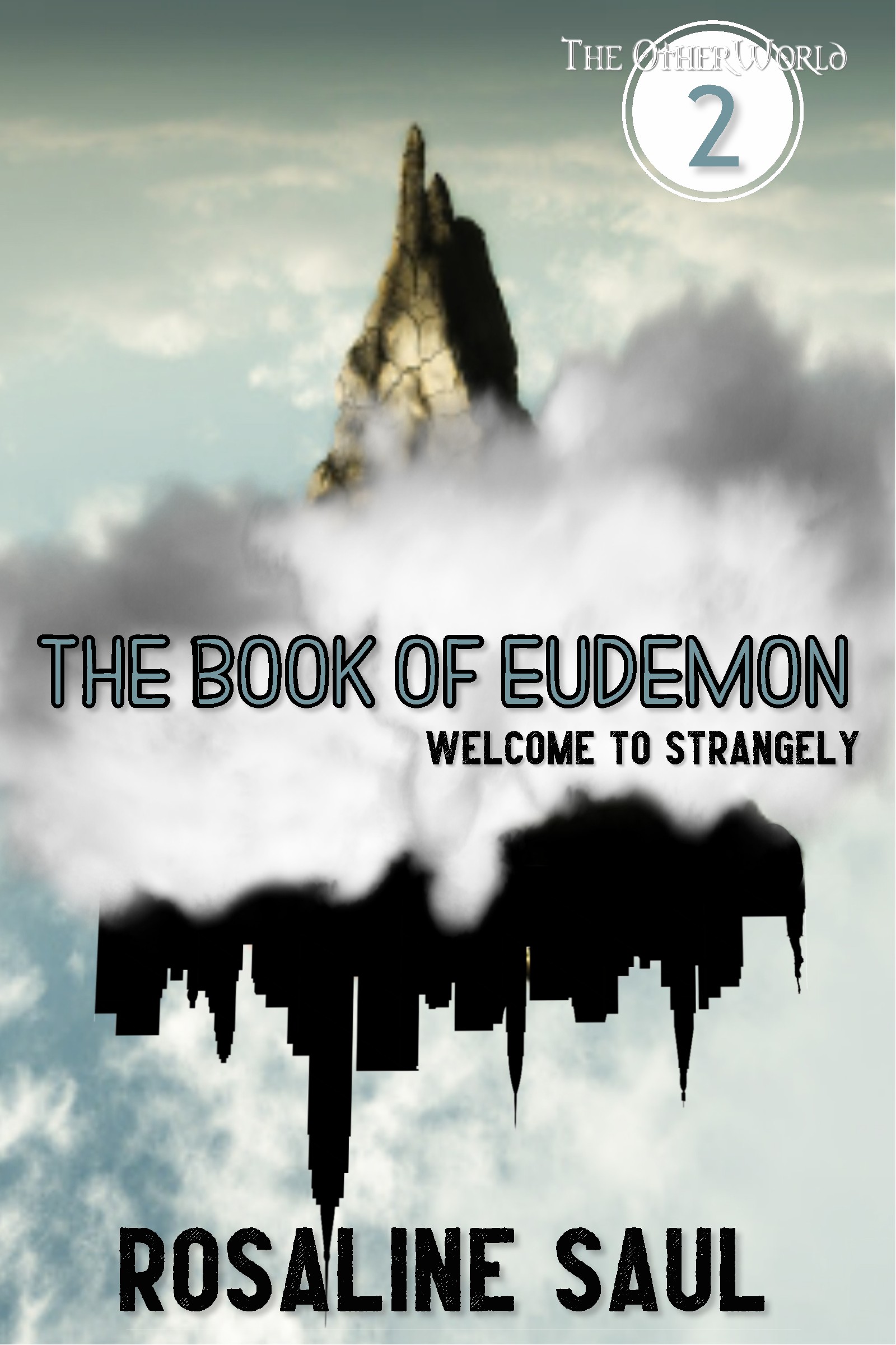 The Book of Eudemon: Welcome To Strangely by Lynette Ferreira | Goodreads