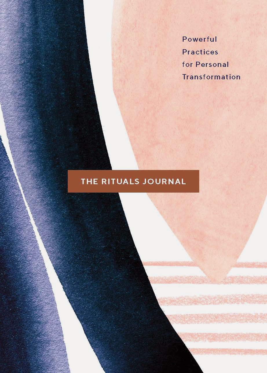 The Rituals Journal: Powerful Practices for Personal Transformation by ...